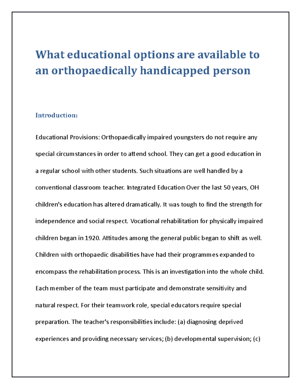 What educational options are available to an orthopaedically ...