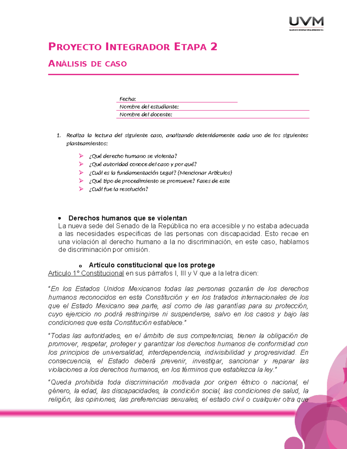 Actividad 8 PROYECTO INTEGRADOR 2 - PROYECTO INTEGRADOR ETAPA 2 ANÁLISIS DE CASO Fecha: Nombre ...