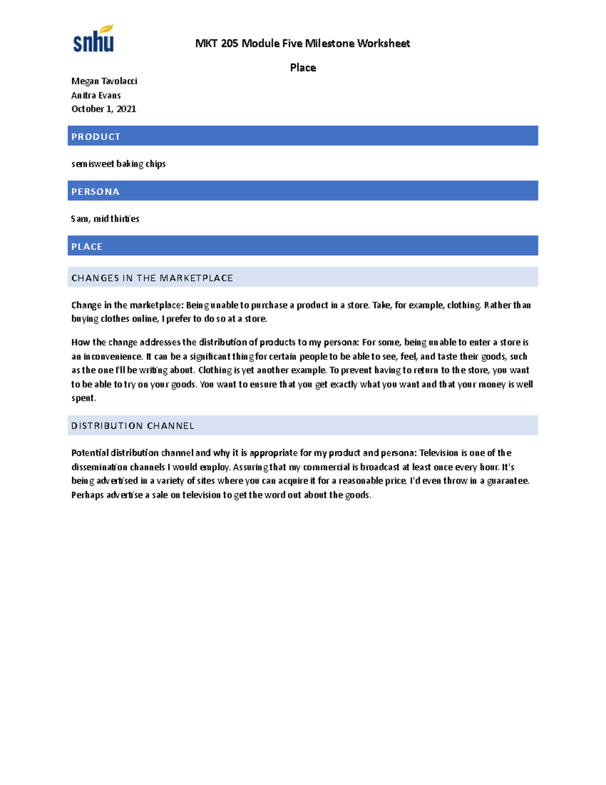 MKT205 Module Five Milestone - Take, for example, clothing. Rather than ...