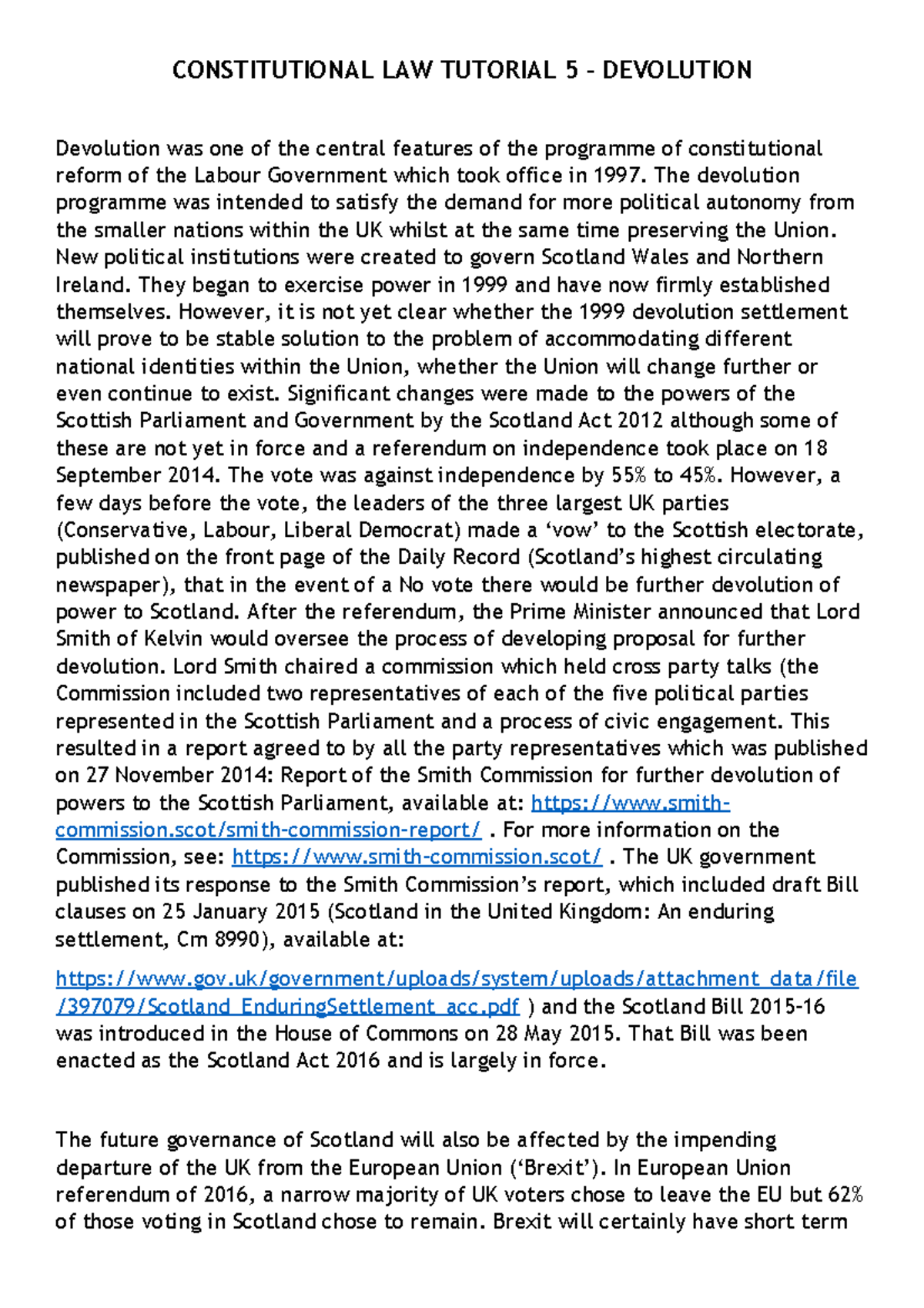 Tutorial 5 - CONSTITUTIONAL LAW TUTORIAL 5 - DEVOLUTION Devolution was one of the central ...