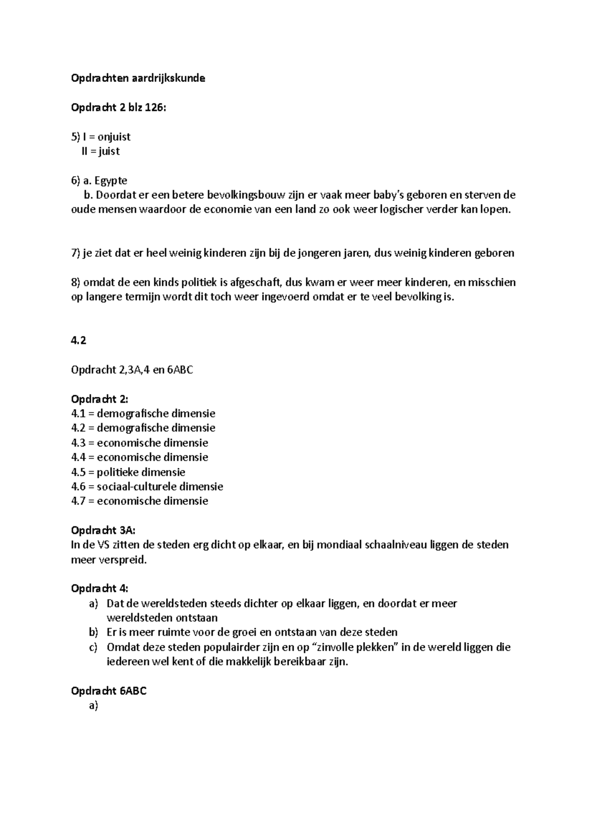 Opdrachten aardrijkskunde - Opdrachten aardrijkskunde Opdracht 2 blz 126: I = onjuist II = juist ...
