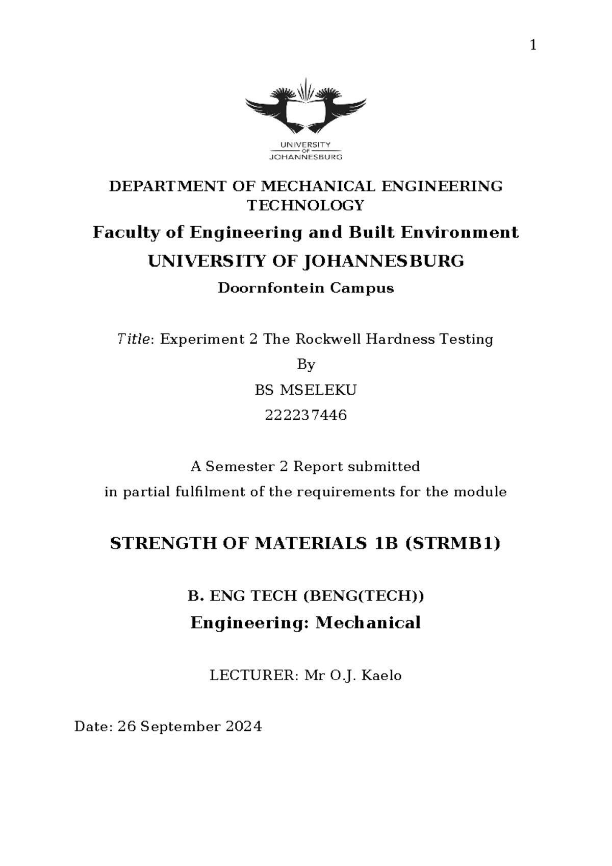 Strength LAB Report 2 - DEPARTMENT OF MECHANICAL ENGINEERING TECHNOLOGY ...