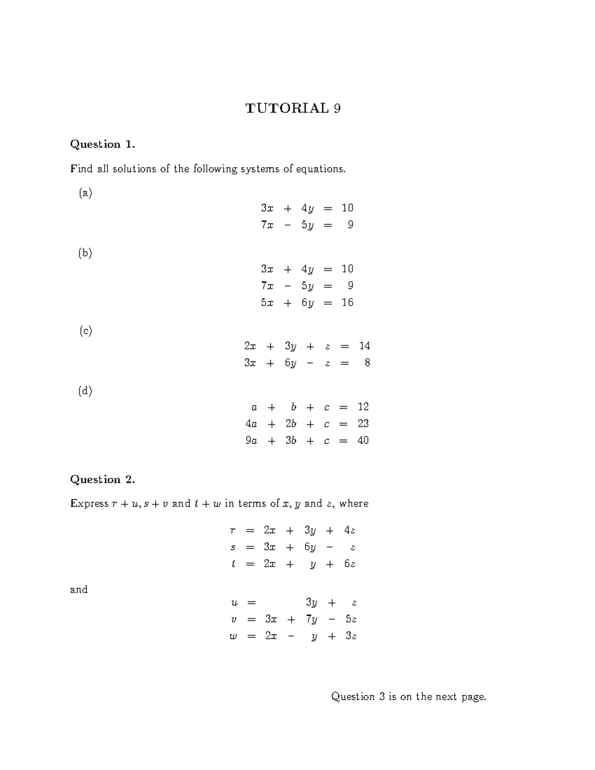 MATH101 2015 Tutorial 9 - TUTORIAL 9 Question 1. Find all solutions of the following systems of ...