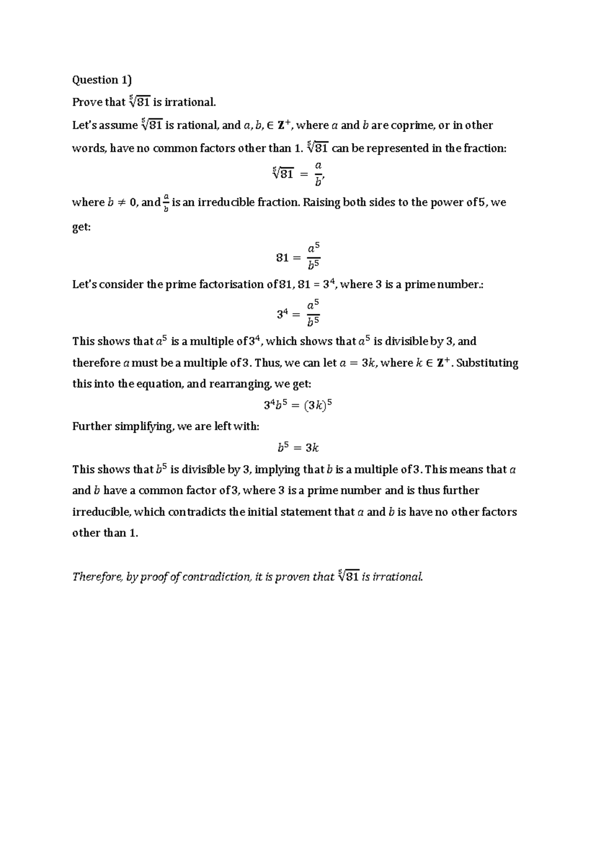 1081 assignment - Prove that √ 81 5 is irrational. Let's assume √ 81 5 is rational, and 𝑎, 𝑏, ∈ ...