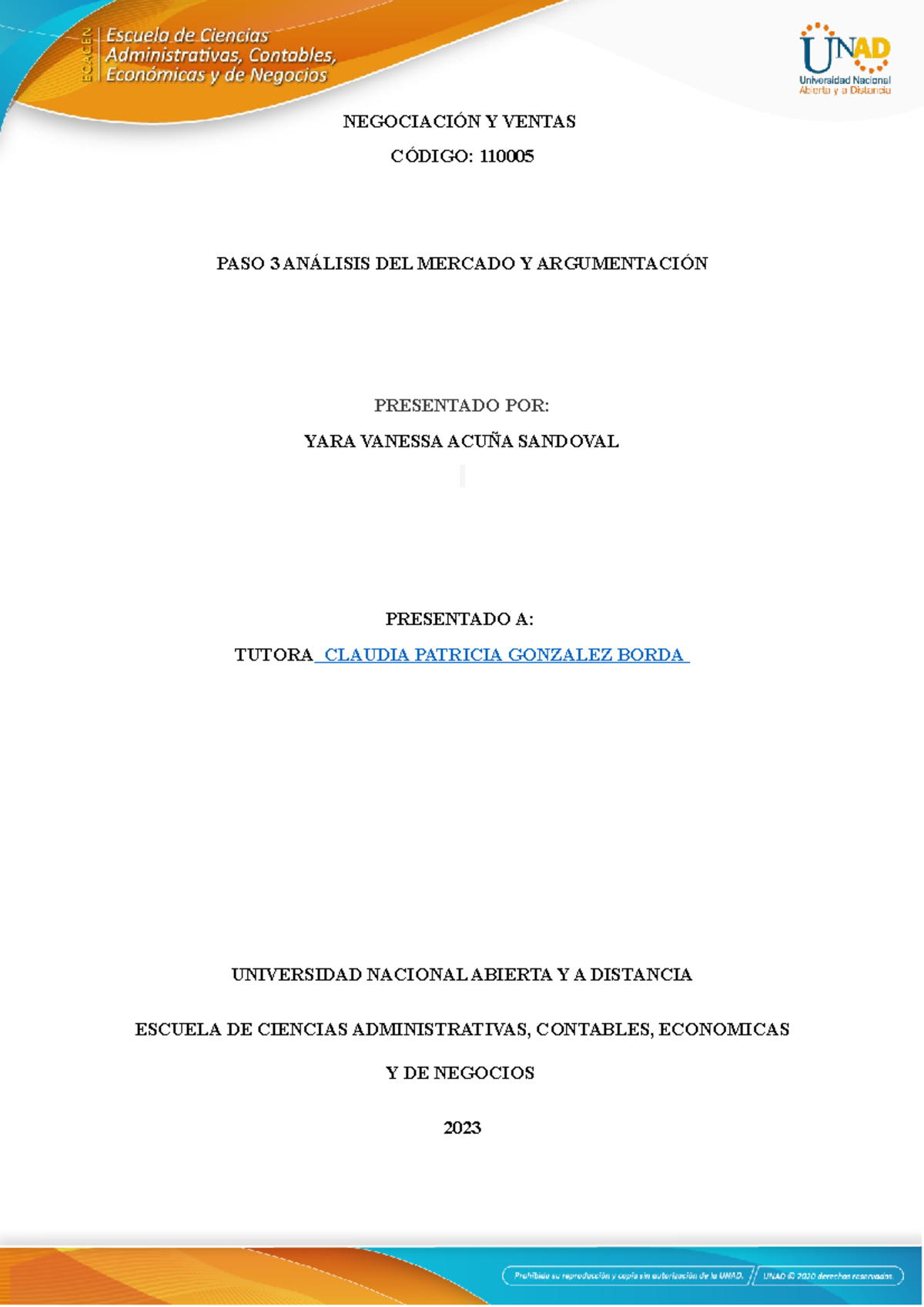 Paso 3 - paso 3 ejercicios - NEGOCIACIÓN Y VENTAS CÓDIGO: 110005 PASO 3 ANÁLISIS DEL MERCADO Y ...