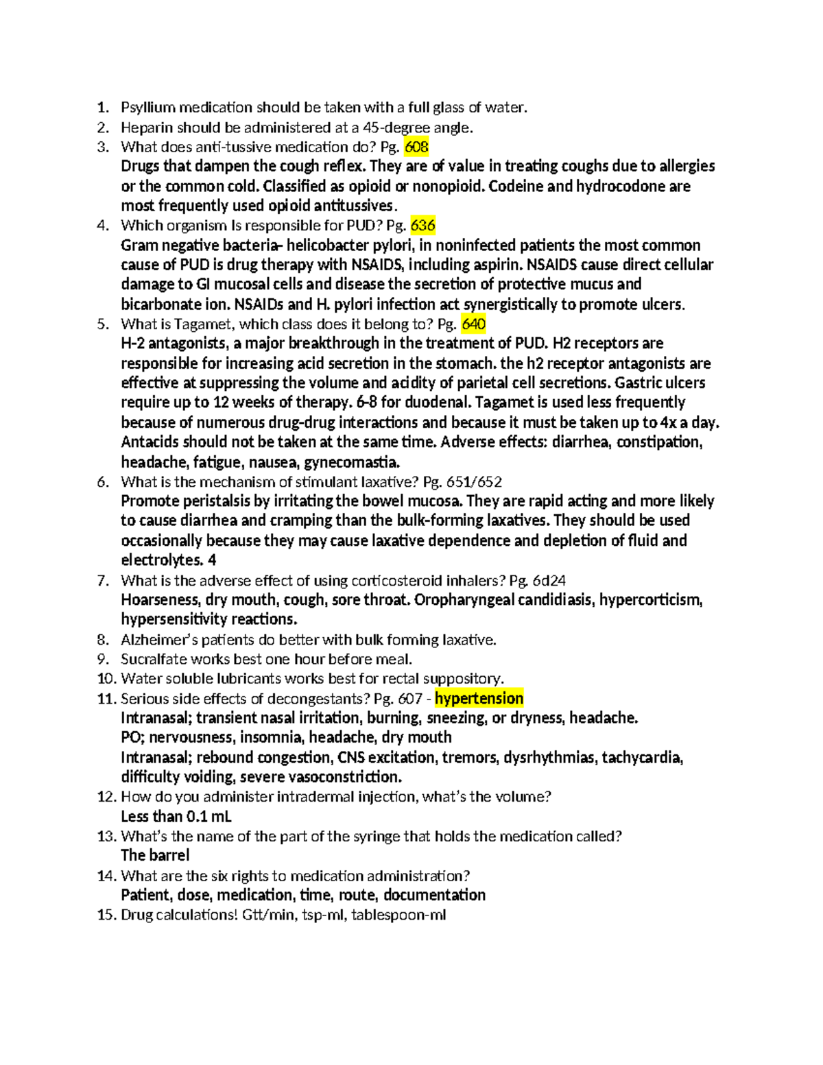 Pharm study guide - Psyllium medication should be taken with a full ...