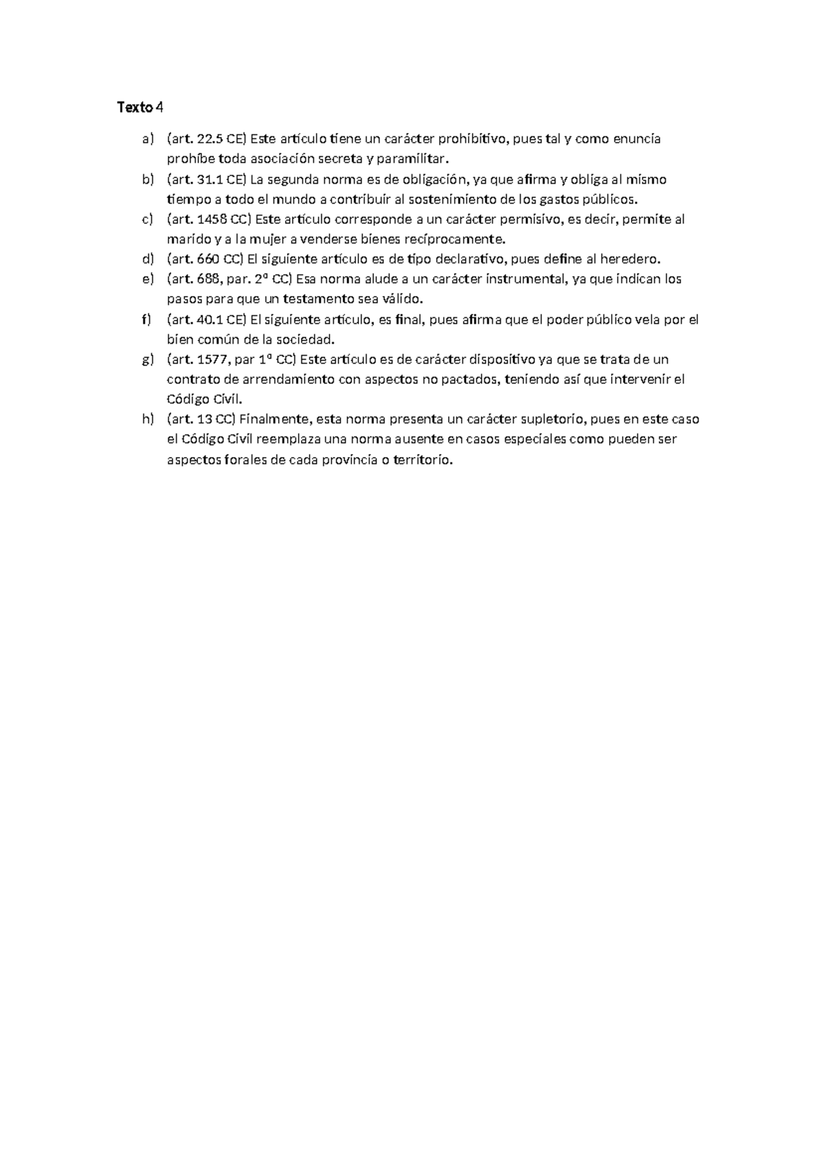 Texto 4 - practica - Texto 4 a) (art. 22 CE) Este artículo tiene un ...