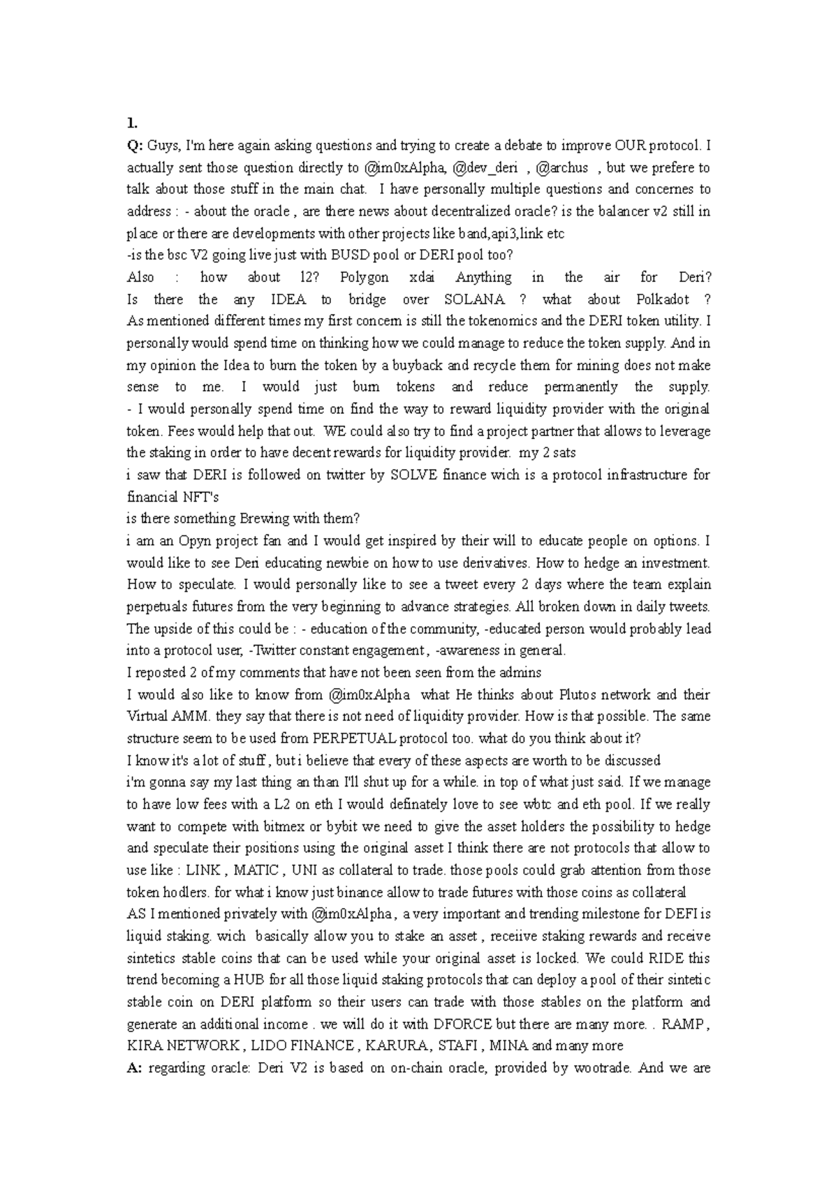 AMA log 202006 08 - a log ama from 2020 - 1. Q: Guys, I'm here again ...