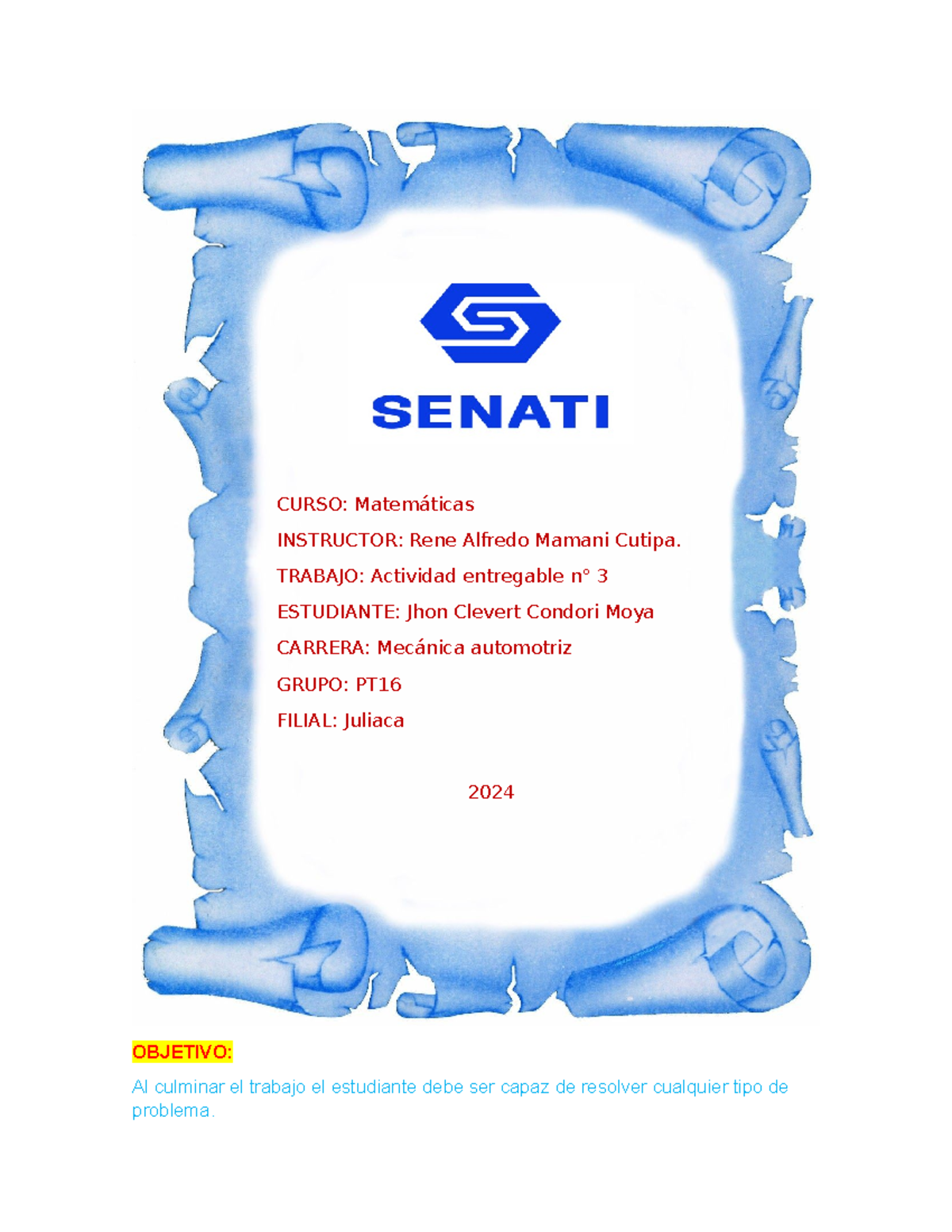 Entregable 3 jhon clevert - OBJETIVO: Al culminar el trabajo el ...