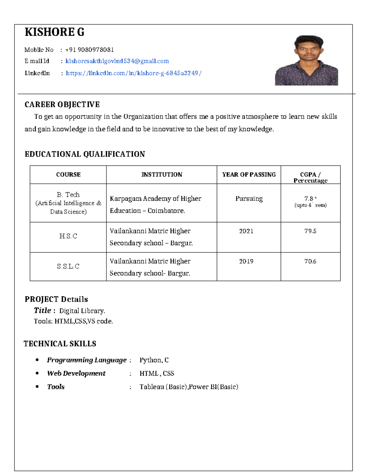 Kishore resume - KISHORE G Mobile No : +91 9080978081 E mail Id : kishoresakthigovind534@gmail ...