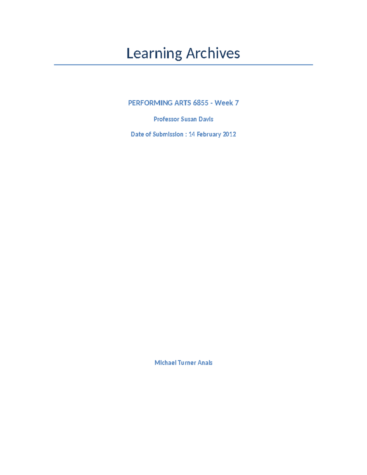 Performing ARTS-6855-Learning Archives - Learning Archives PERFORMING ARTS 6855 - Week 7 ...