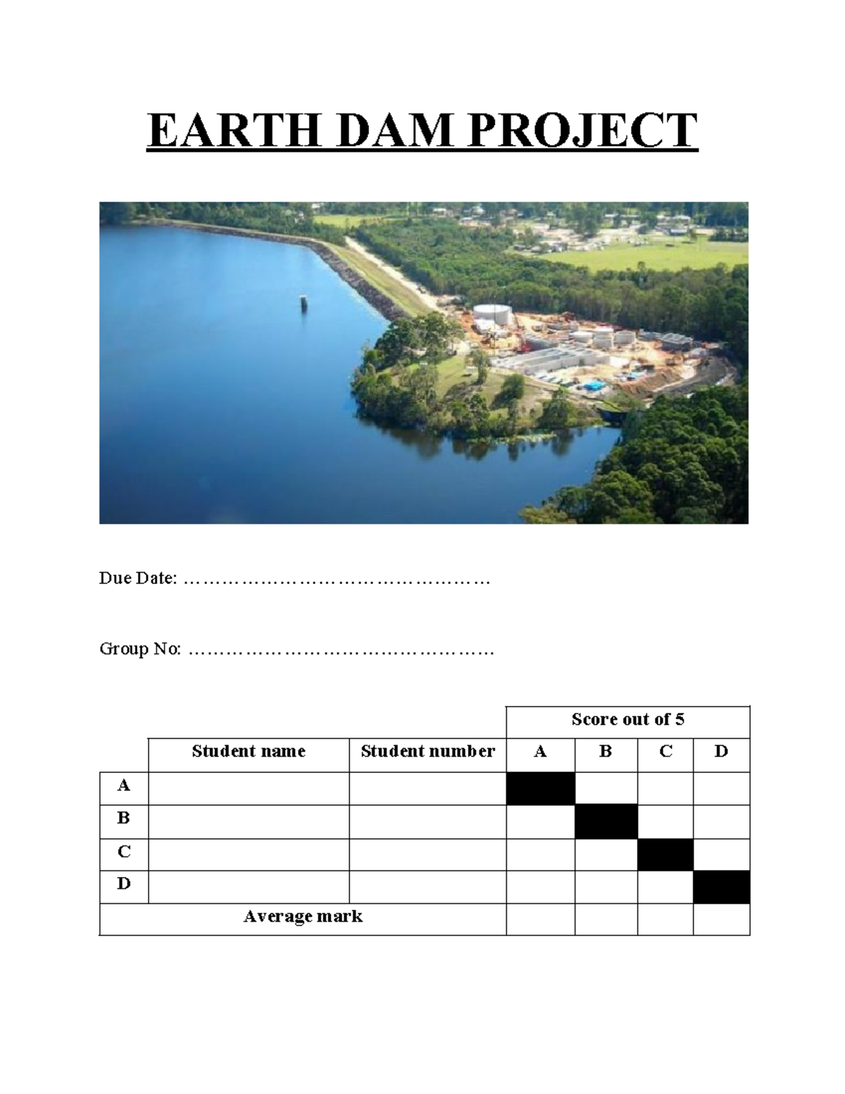 Cover page Earth Dam Design Project - EGB473 - EARTH DAM PROJECT Due Date: - Studocu