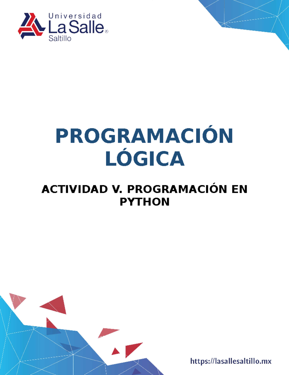 2.5 Programación EN Python - PROGRAMACIÓN LÓGICA ACTIVIDAD V ...