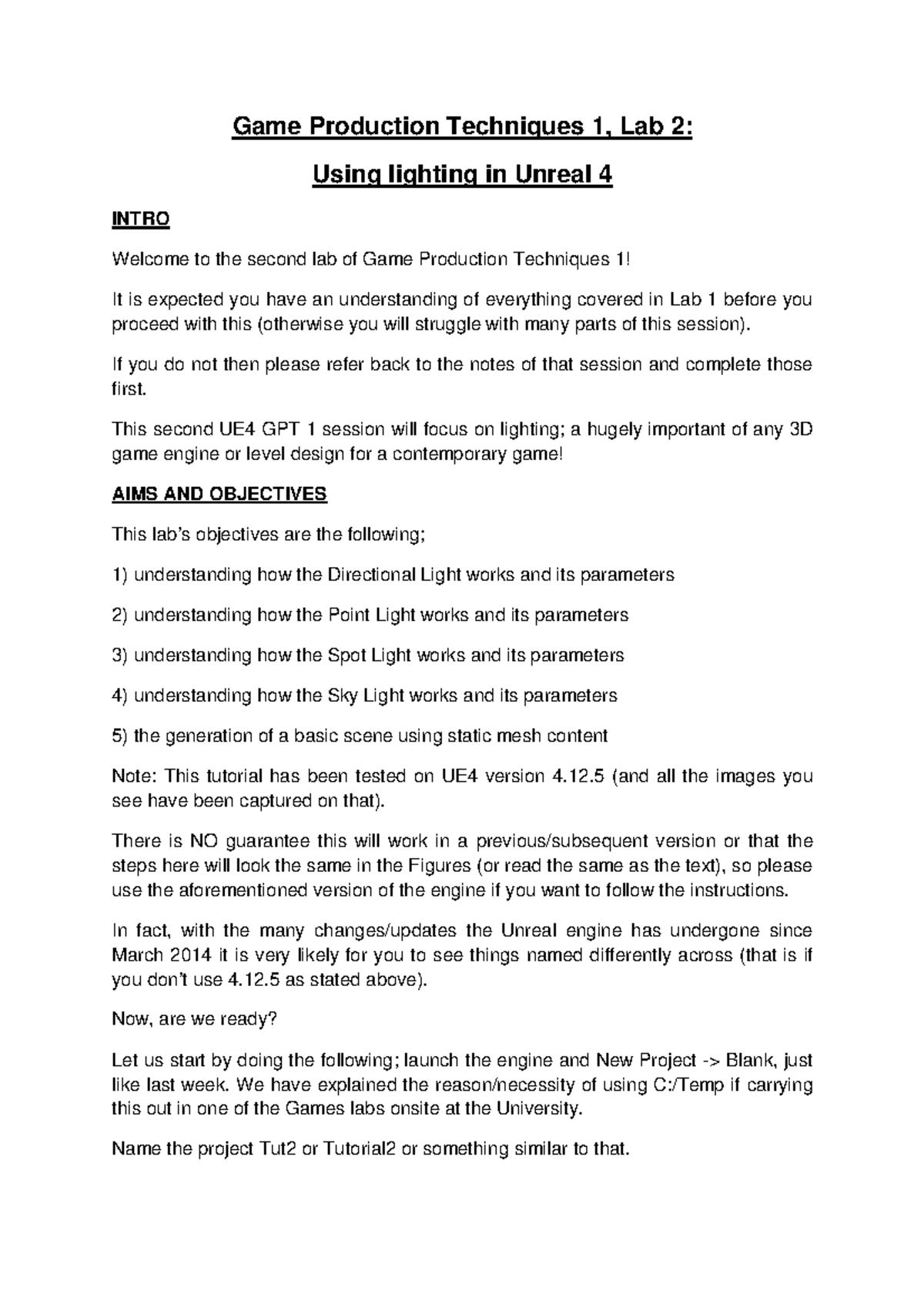 GPT 1 Tutorial 2 - tut2 - Game Production Techniques 1, Lab 2: Using lighting in Unreal 4 INTRO ...