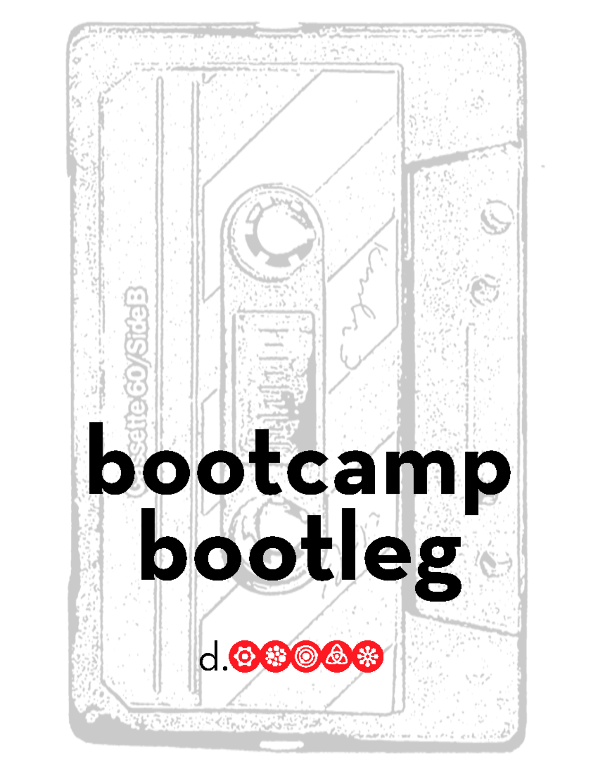 Bootcampbootleg 2010 - SoSe - d. bootcamp bootleg Check this out — It’s the d bootcamp bootleg ...
