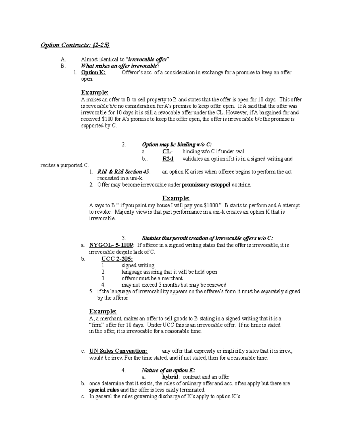 Contracts Law Outline 3 - Option Contracts: {2-25} A. Almost identical to “irrevocable offer” B ...