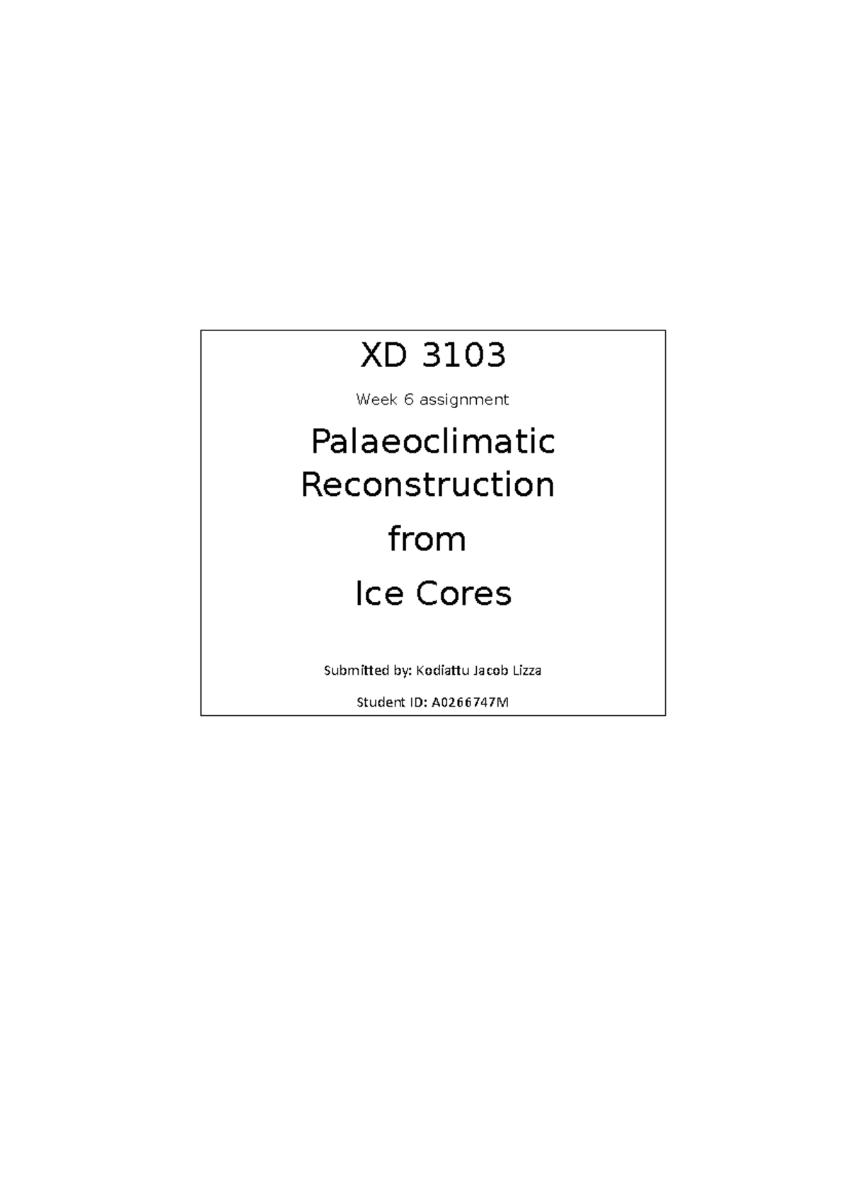 Question 1 - ice core tutorial week 6 - XD 3103 Week 6 assignment ...