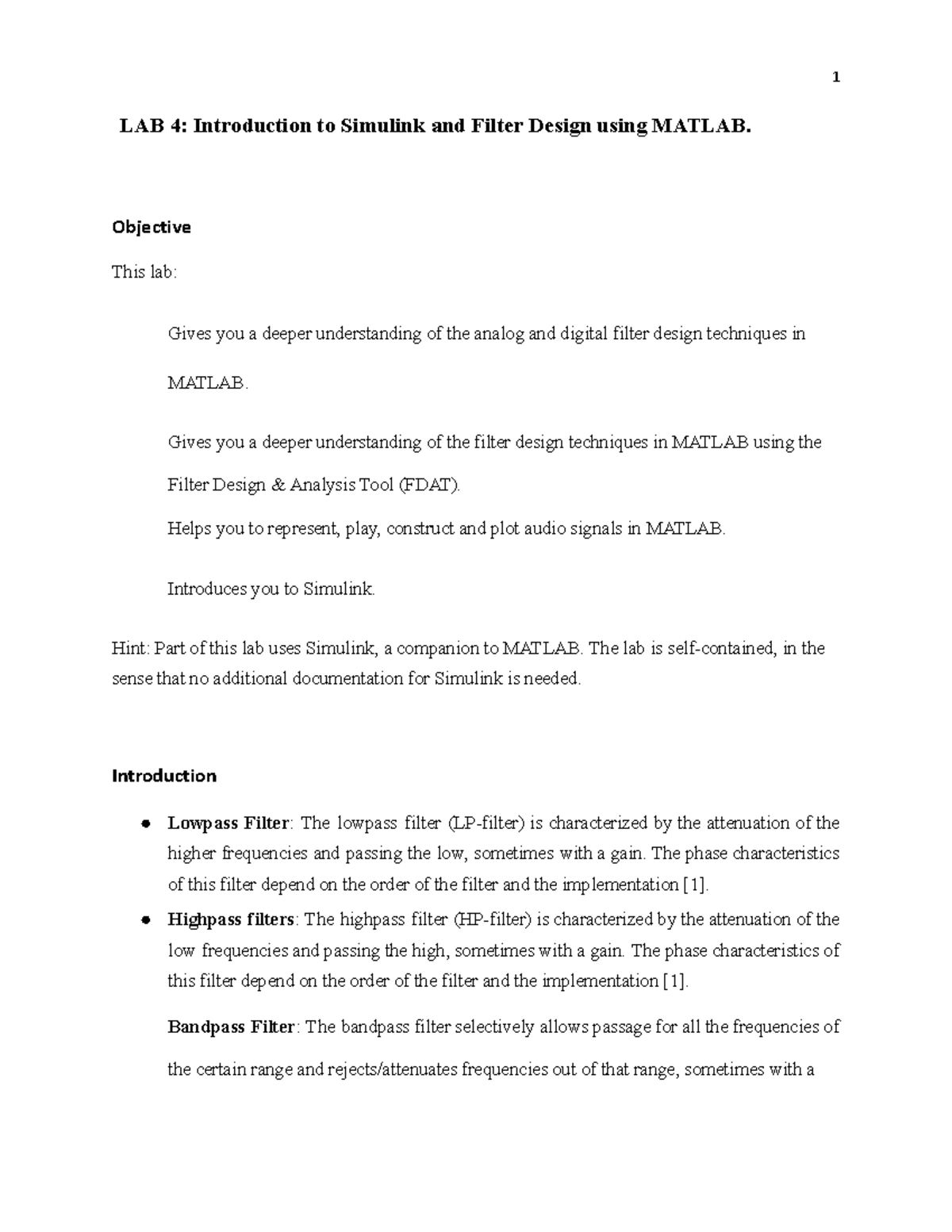 Lab4 - lab 4 - LAB 4: Introduction to Simulink and Filter Design using MATLAB. Objective This ...