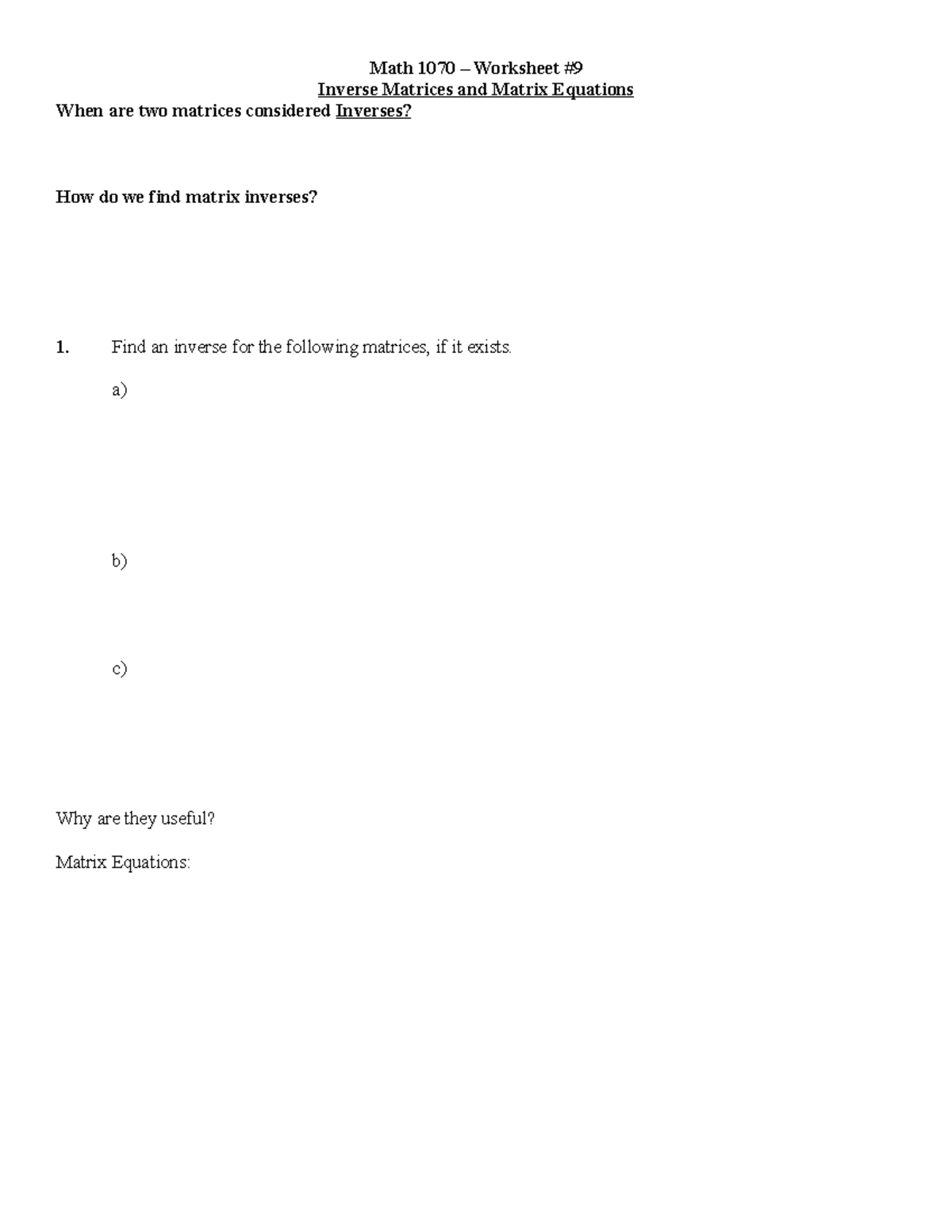 1070 Worksheet 9 - 1070 - Math 1070 – Worksheet # Inverse Matrices and ...