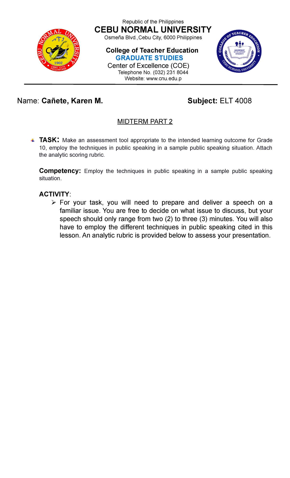 Midterm PART 2 Canete - Graduate studies. - Name: Cañete, Karen M. Subject: ELT 4008 MIDTERM ...