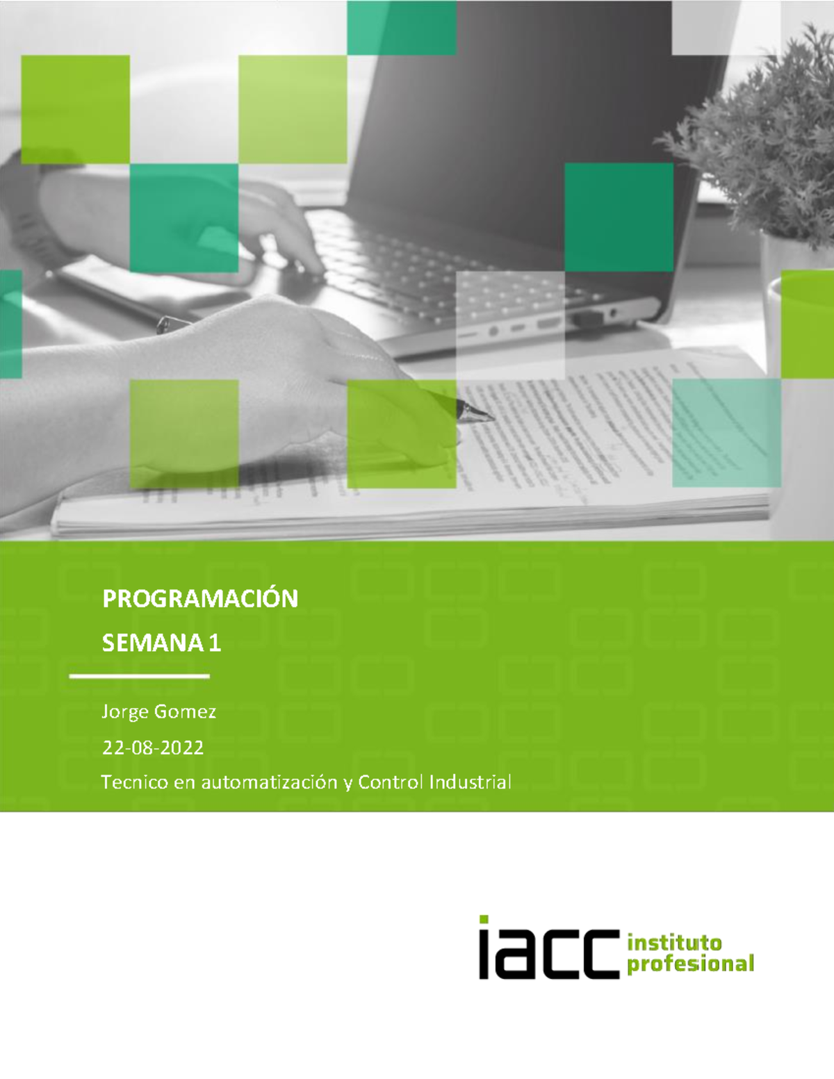 Semana 1 jorge Gomez - tarea - PROGRAMACI”N Jorge Gomez 22-08- SEMANA 1 ...