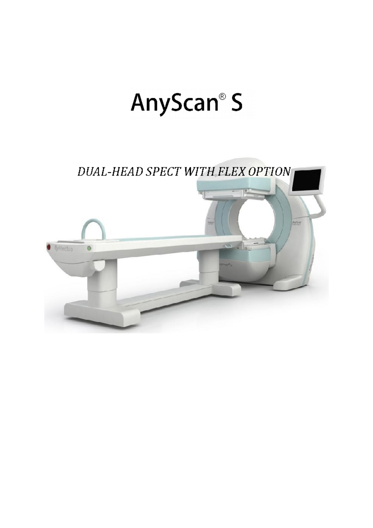 Doc222 - ® DUAL-HEAD SPECT WITH FLEX OPTION OPERATOR’S MANUAL Revision ...