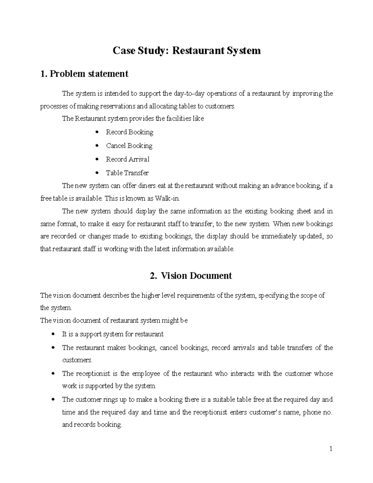 Toaz - Case Study: Restaurant System 1. Problem statement The system is intended to support the ...