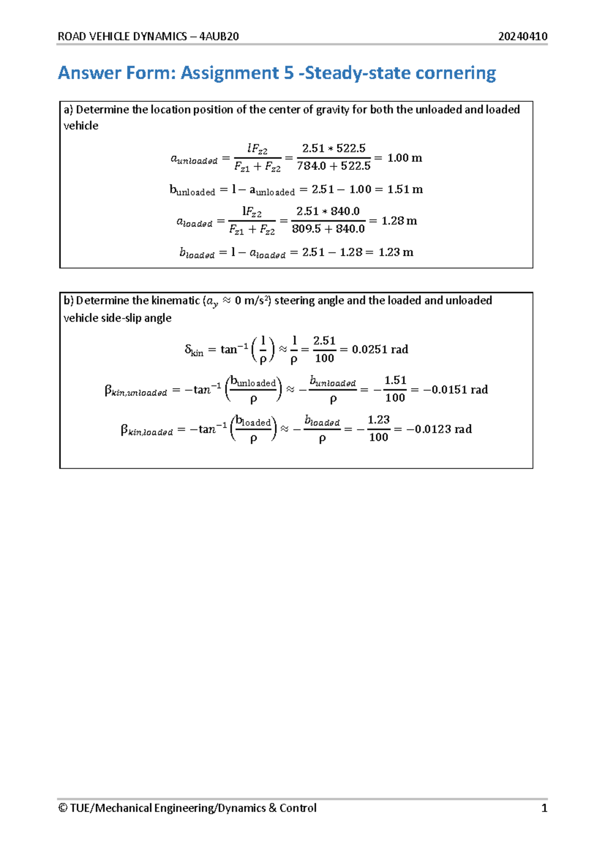 Assignment 5 Answers - Answer Form: Assignment 5 - Steady-state cornering a) Determine the ...