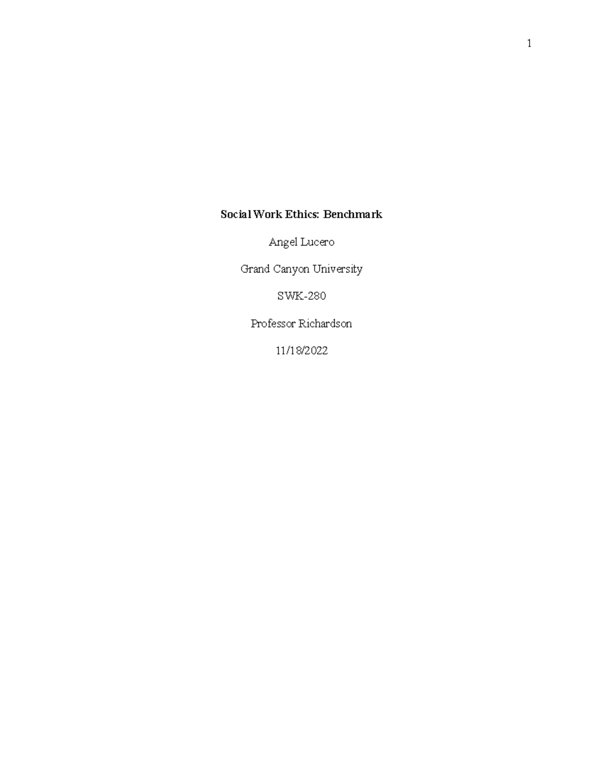 Social work ethics essay - Social Work Ethics: Benchmark Angel Lucero ...