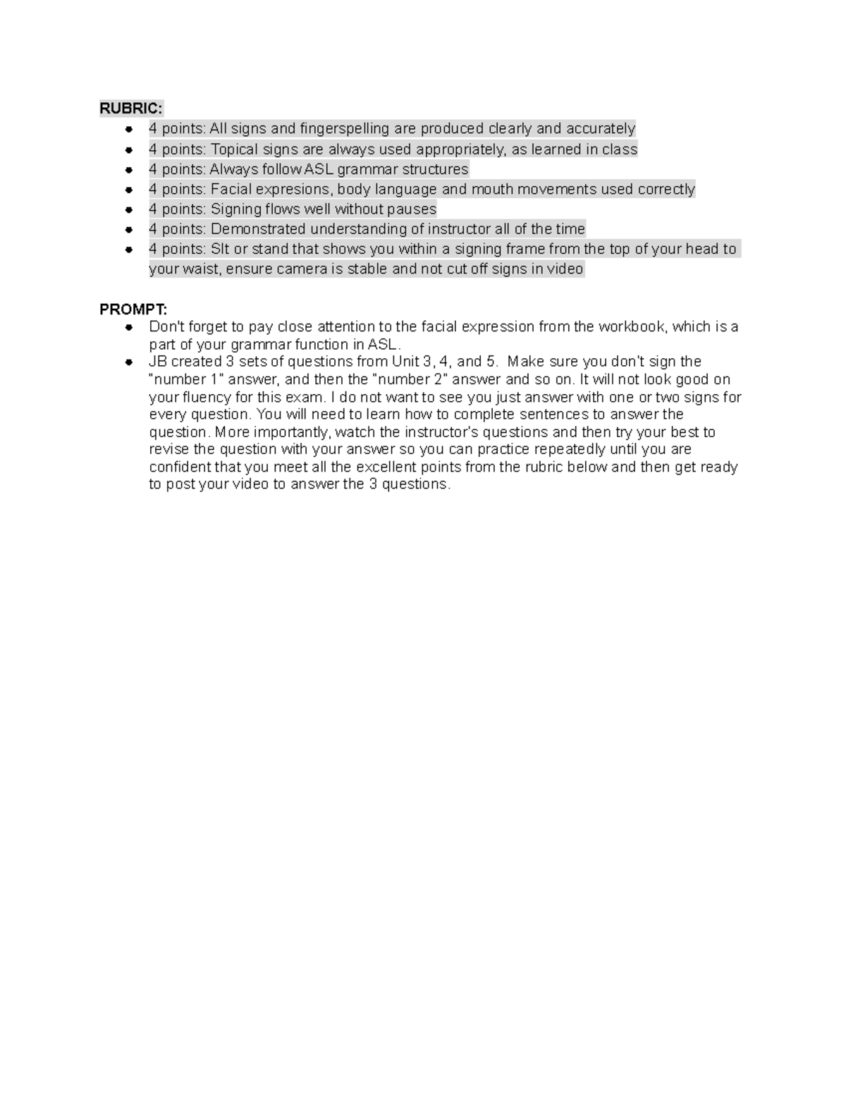 ASL Final - RUBRIC: 4 points: All signs and fingerspelling are produced ...