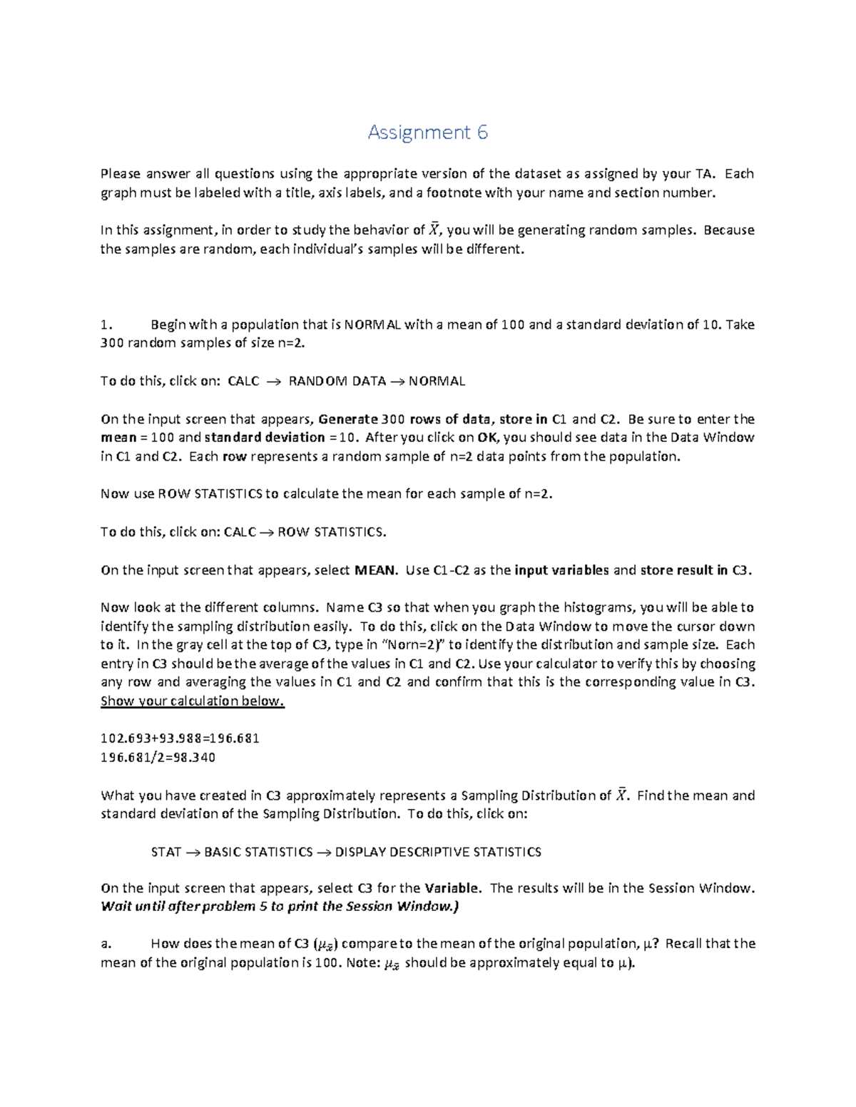 Minitab 6 - Assignment 6 Please answer all questions using the appropriate version of the ...