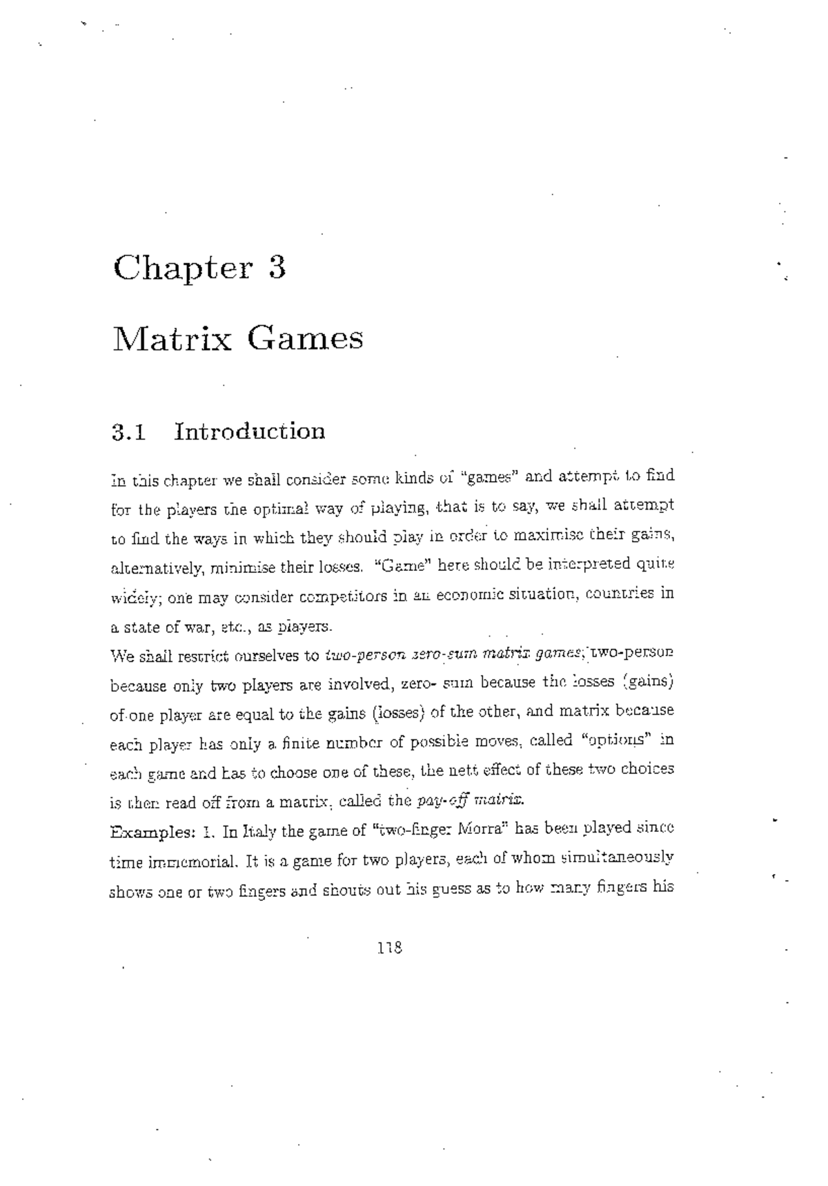 Chapter 3 Matrix Games - Chapter 3 Matrix Games 3 Introduction In this ...