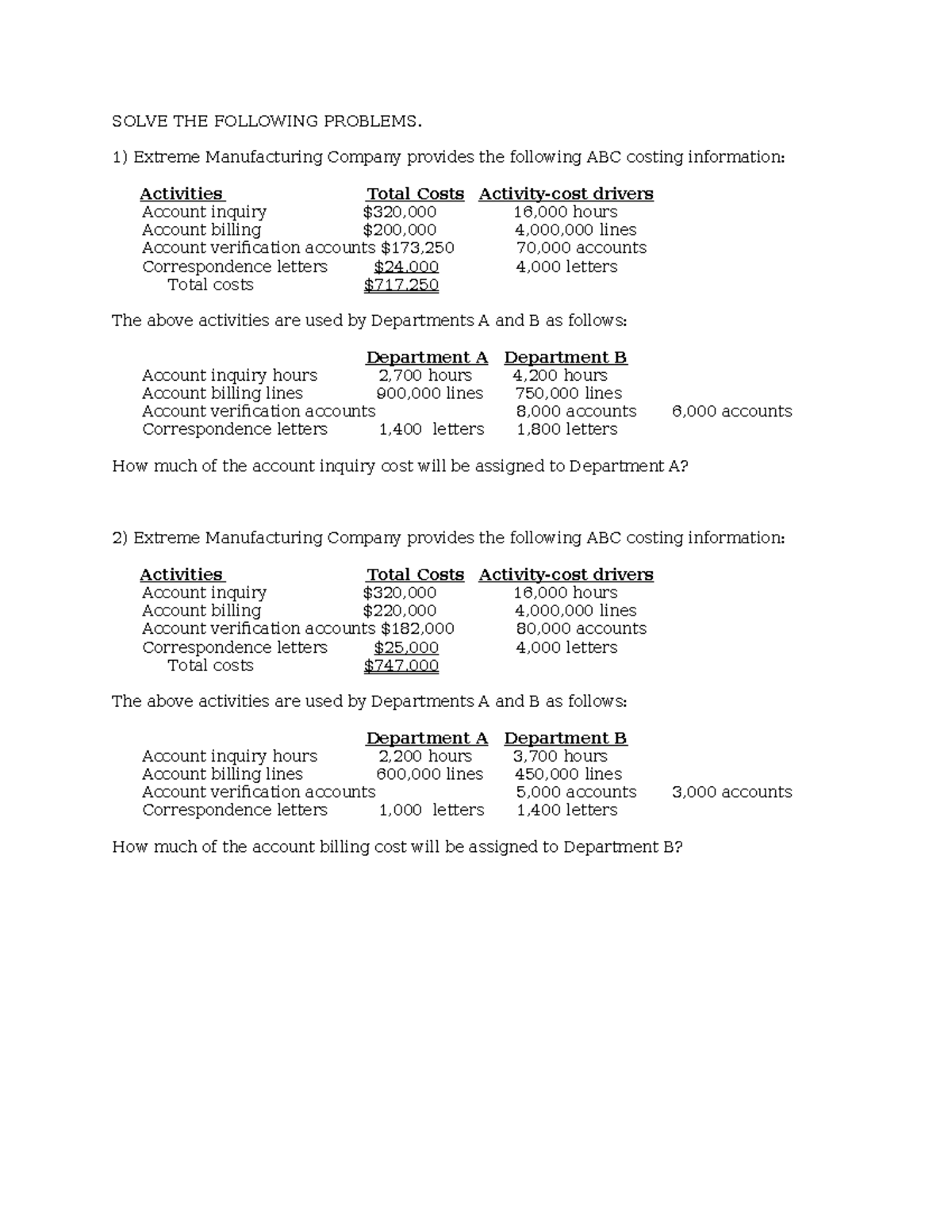 Practice-problems - Practice materials - SOLVE THE FOLLOWING PROBLEMS. Extreme Manufacturing ...