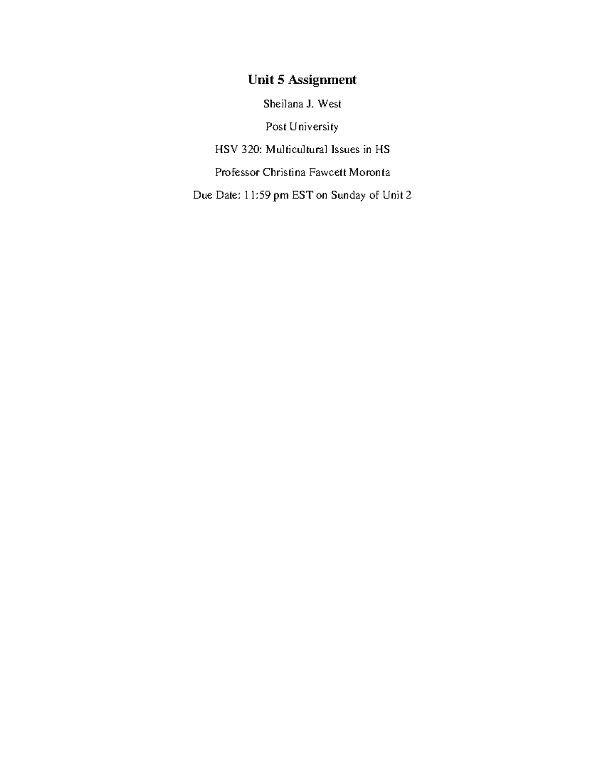 Unit 5 Assignment - UNIT 5 - Unit 5 Assignment Sheilana J. West Post University HSV 320: - Studocu