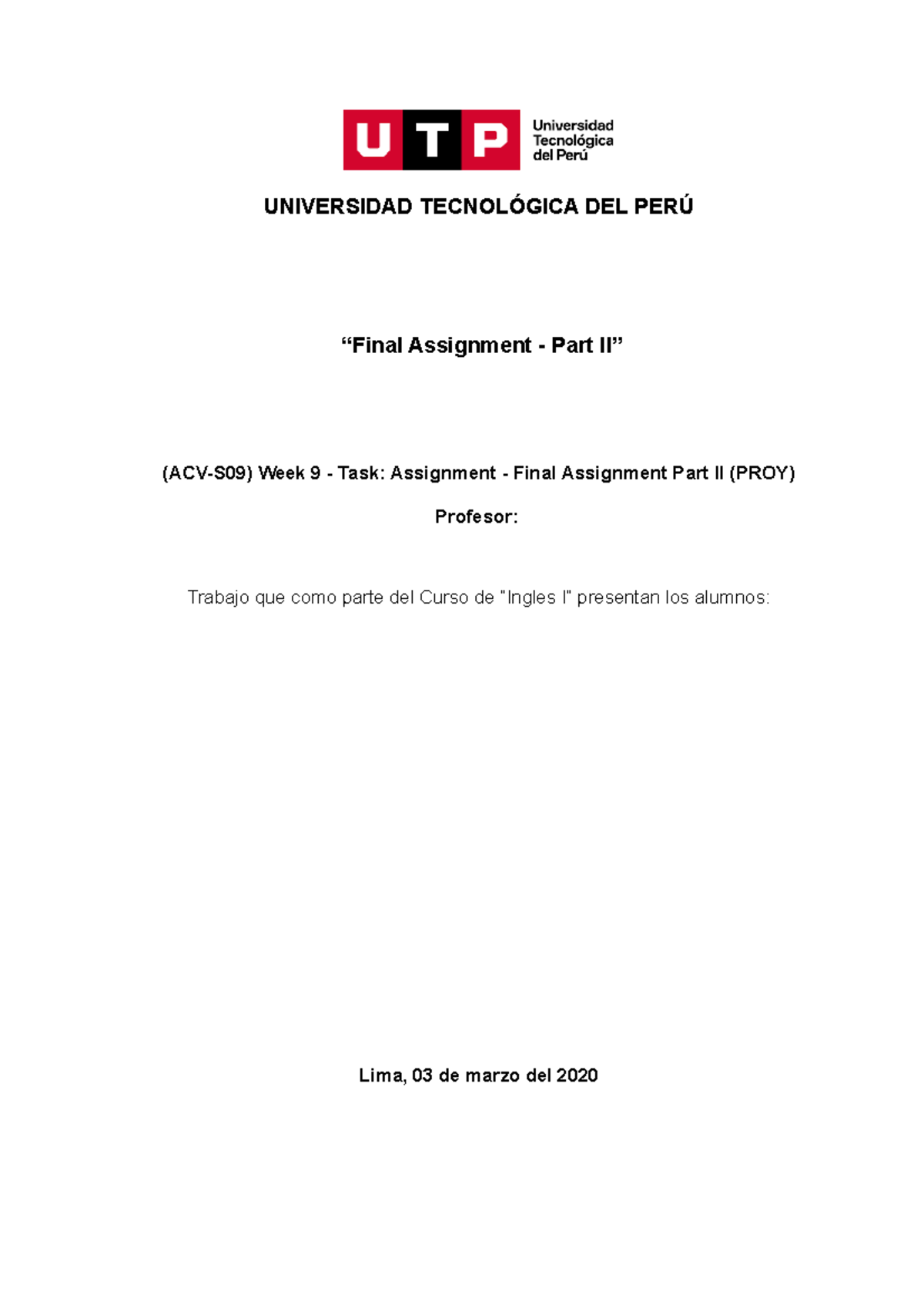 Danny and Rosa PROY Part2 - UNIVERSIDAD TECNOLÓGICA DEL PERÚ “Final Assignment - Part II” (ACV ...