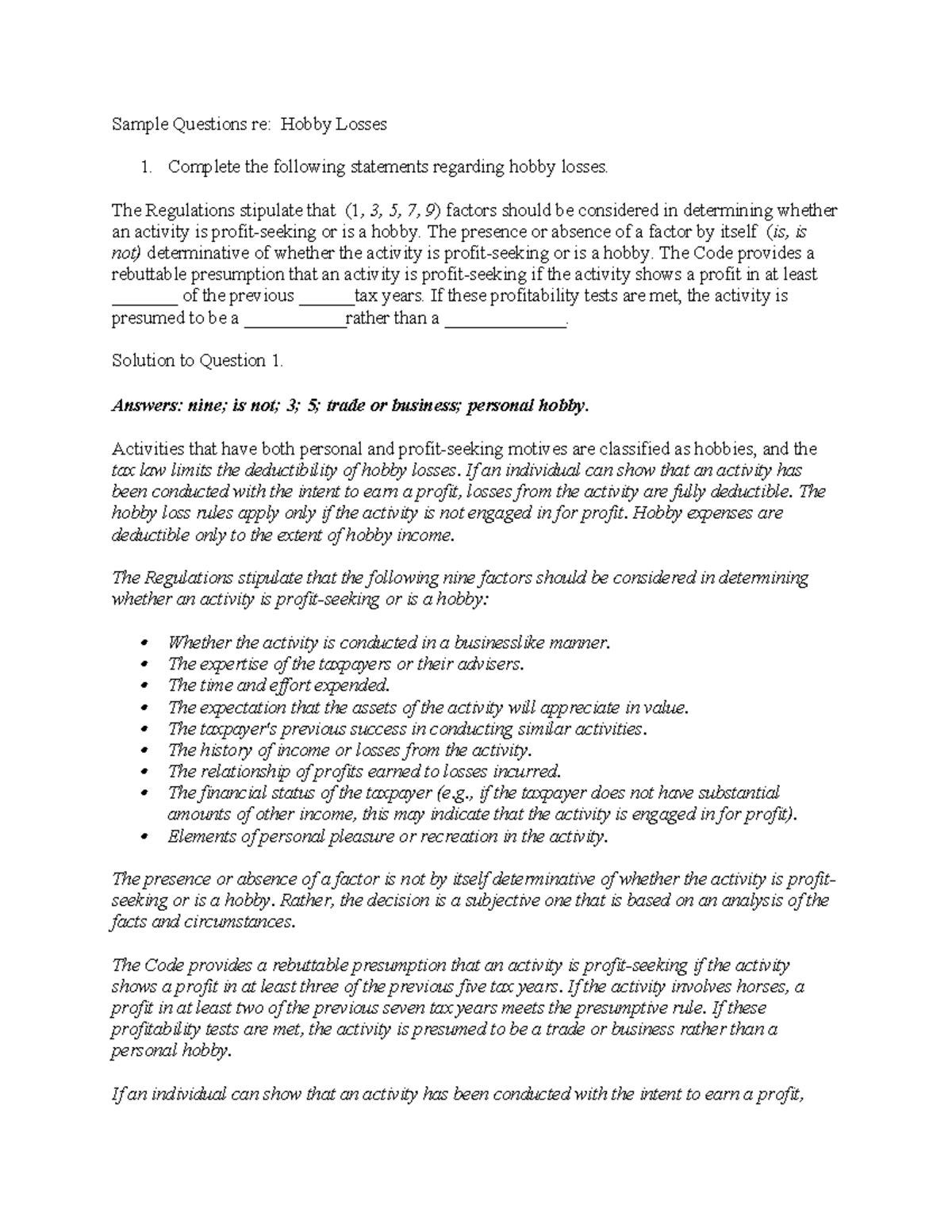 Hobby Loss - Sample Questions re: Hobby Losses 1. Complete the following statements regarding ...