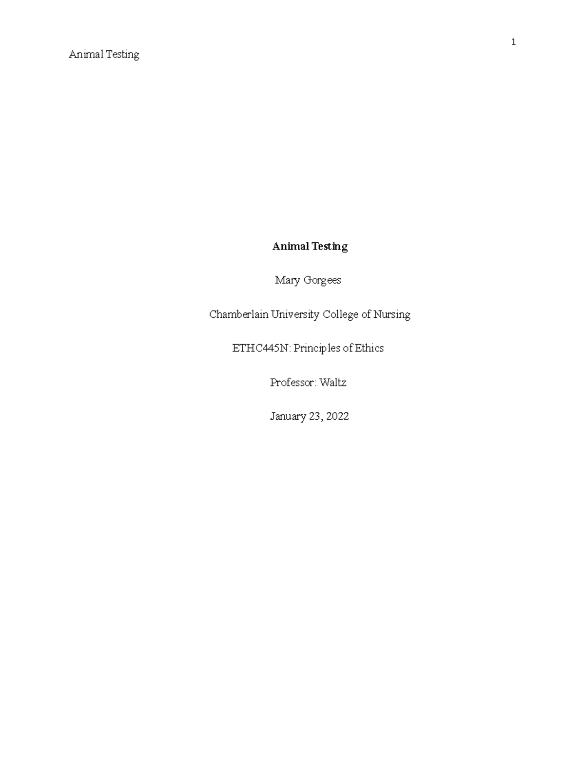 Animal Testing- week 4 paper - ETHC-445 - Chamberlain University - Studocu