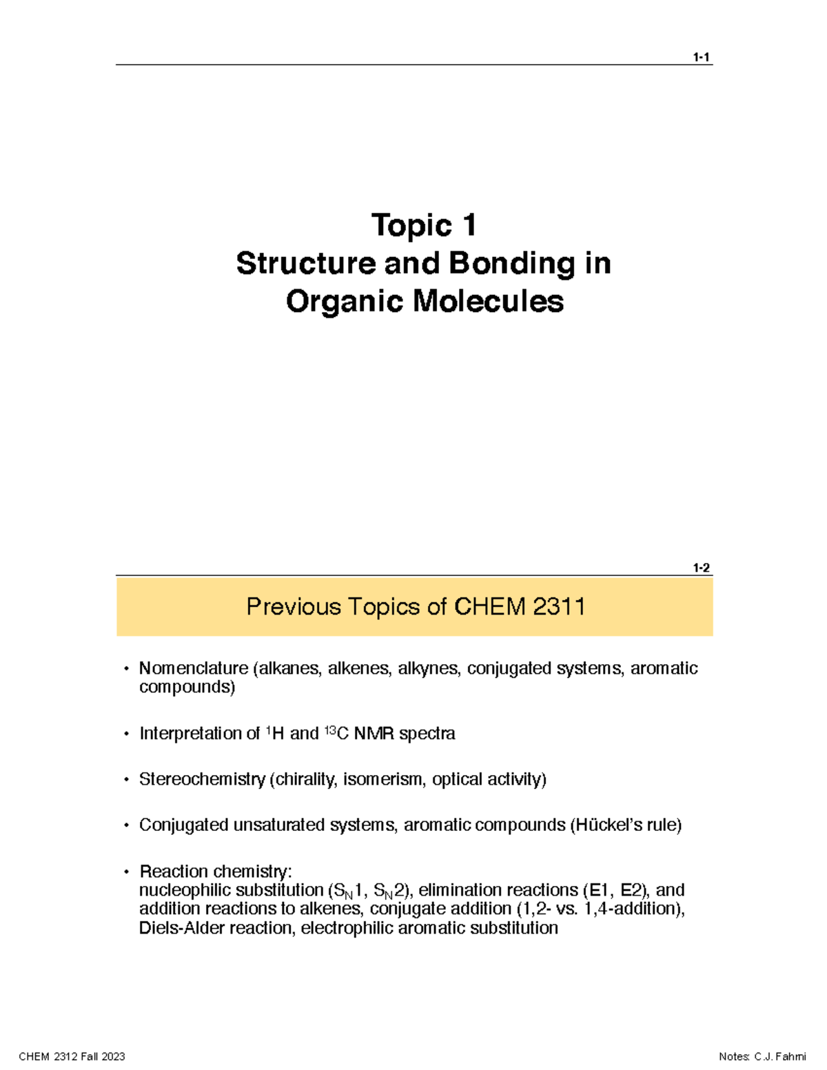 Topic 1 annotated - CHEM 2312 is a course in organic chemistry that ...