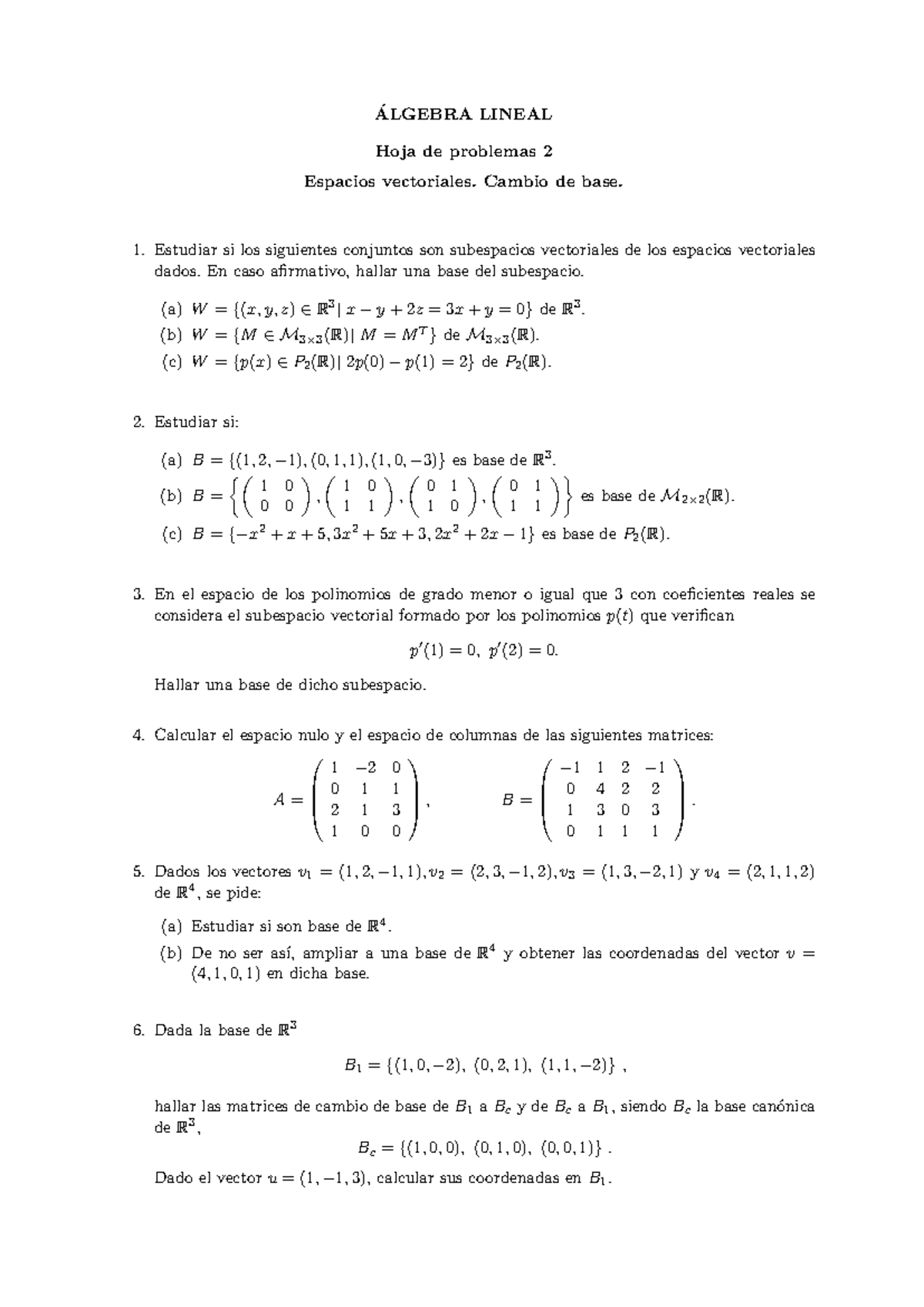Hoja Dos AL - mates - ALGEBRA LINEAL ́ Hoja de problemas 2 Espacios ...