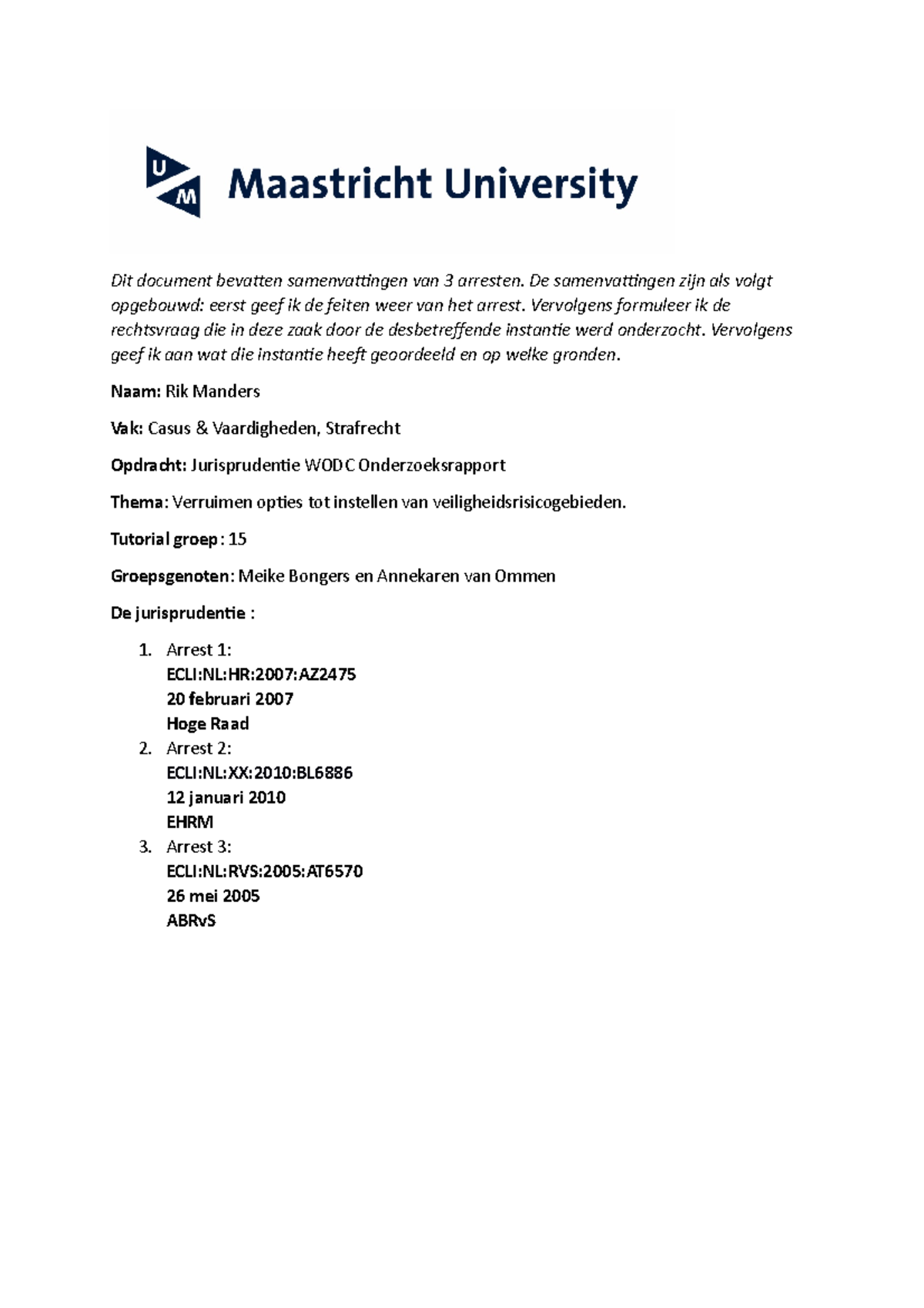 Jurisprudentie WODC Onderzoeksrapport - Dit document bevatten ...