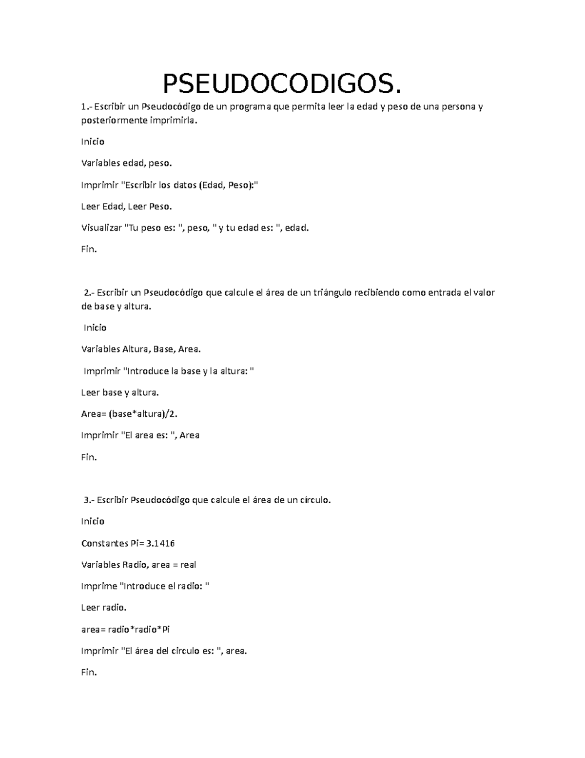 Pseudocodigos - pseudocodigo - 1.- Escribir un Pseudocódigo de un programa que permita leer la ...