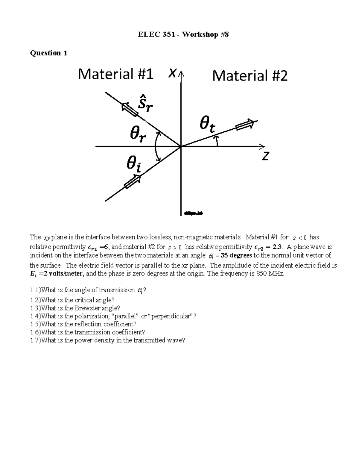 Workshop 8 - ELEC 351 - Workshop Question 1 The xy plane is the ...
