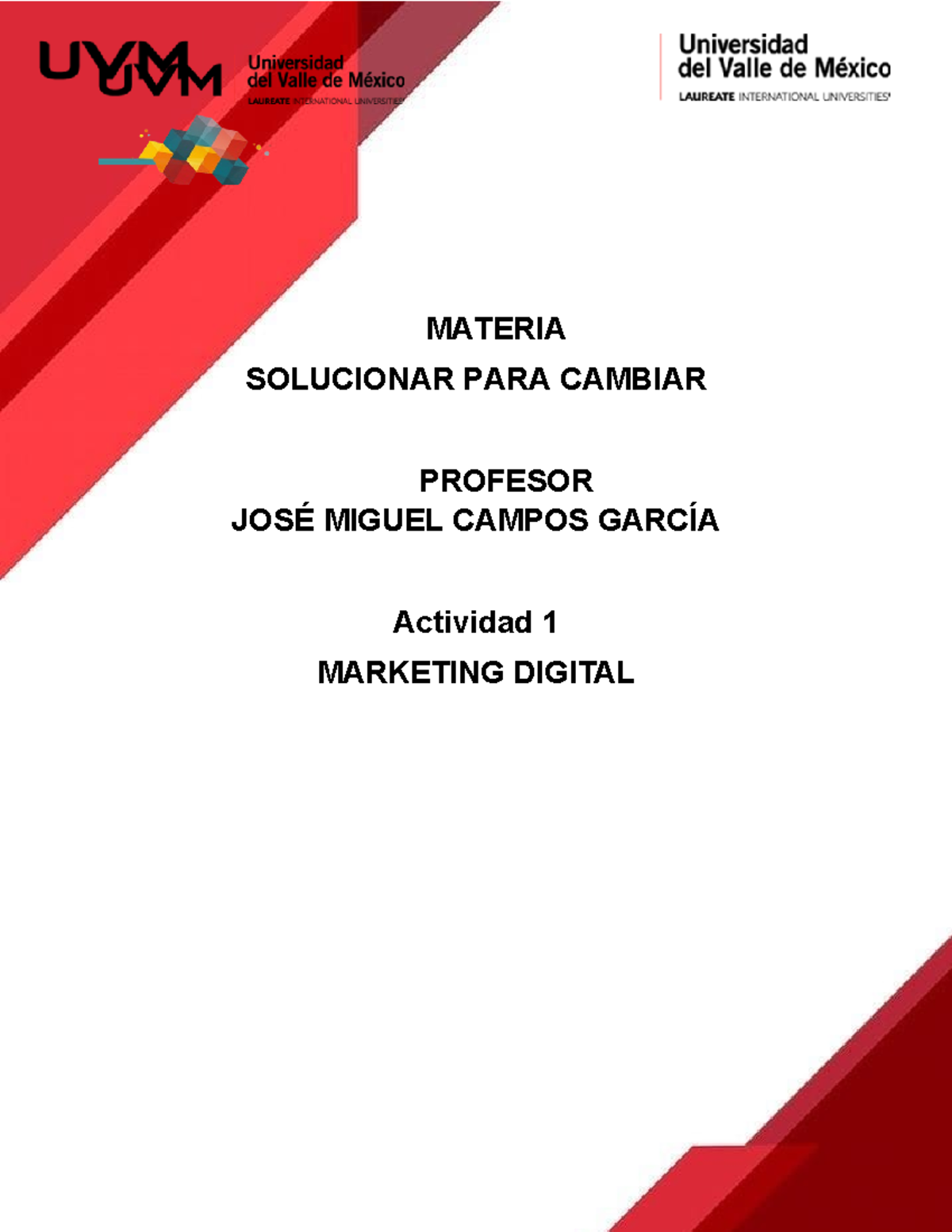A1 Digital Marketing - Solucionar para cambiar - MATERIA SOLUCIONAR PARA CAMBIAR PROFESOR JOSÉ ...