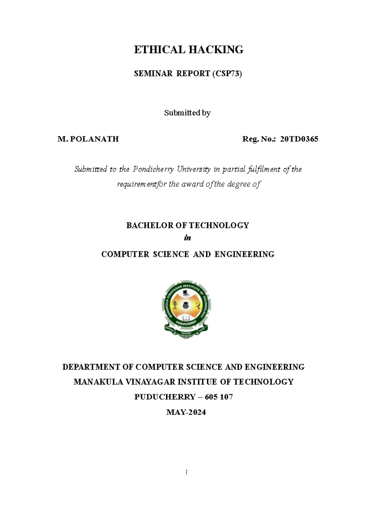 Ethical Hacking - i ETHICAL HACKING SEMINAR REPORT (CSP73) Submitted by M. POLANATH Reg. No ...
