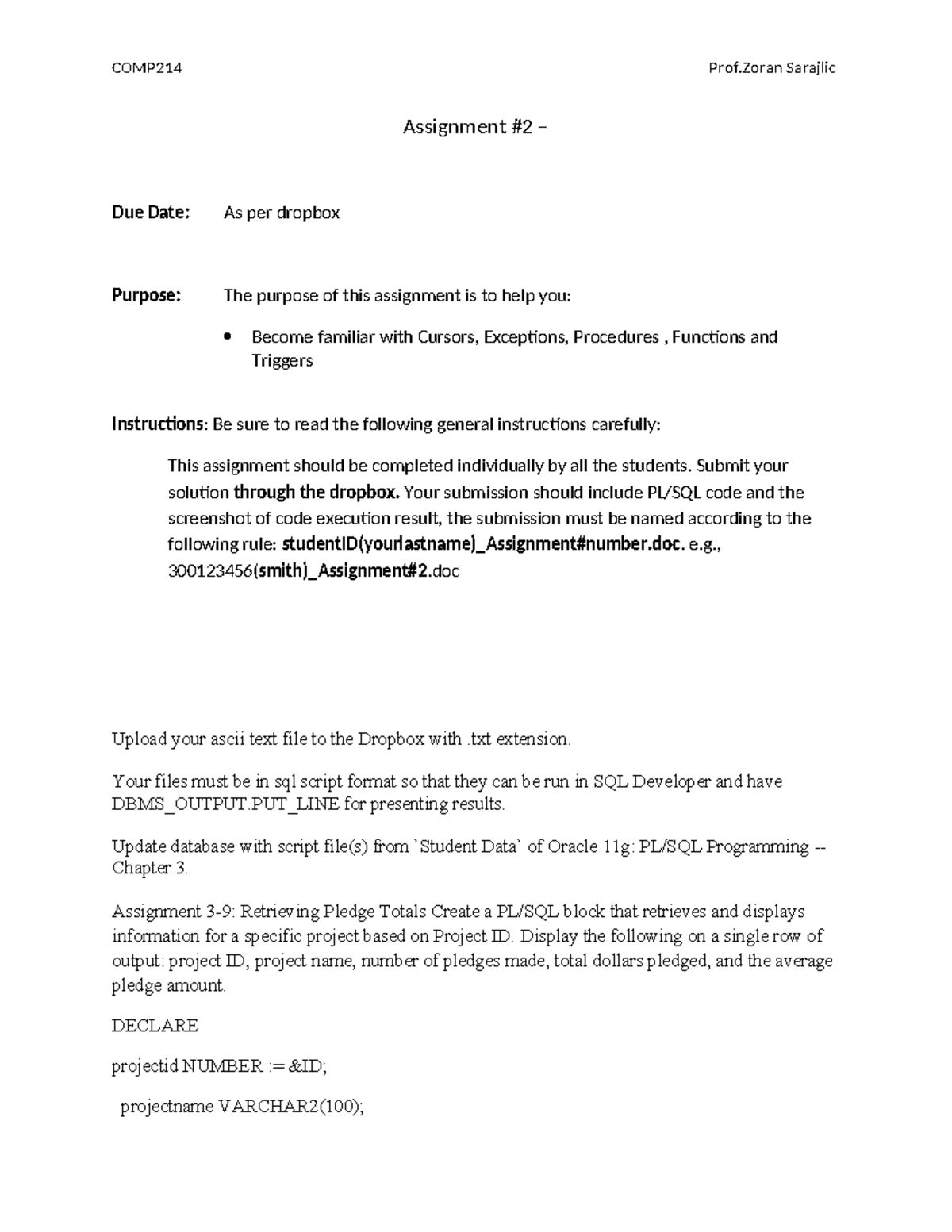 301302542-(Peter) Assignment#2 - Assignment #2 – Due Date: As per dropbox Purpose: The purpose ...