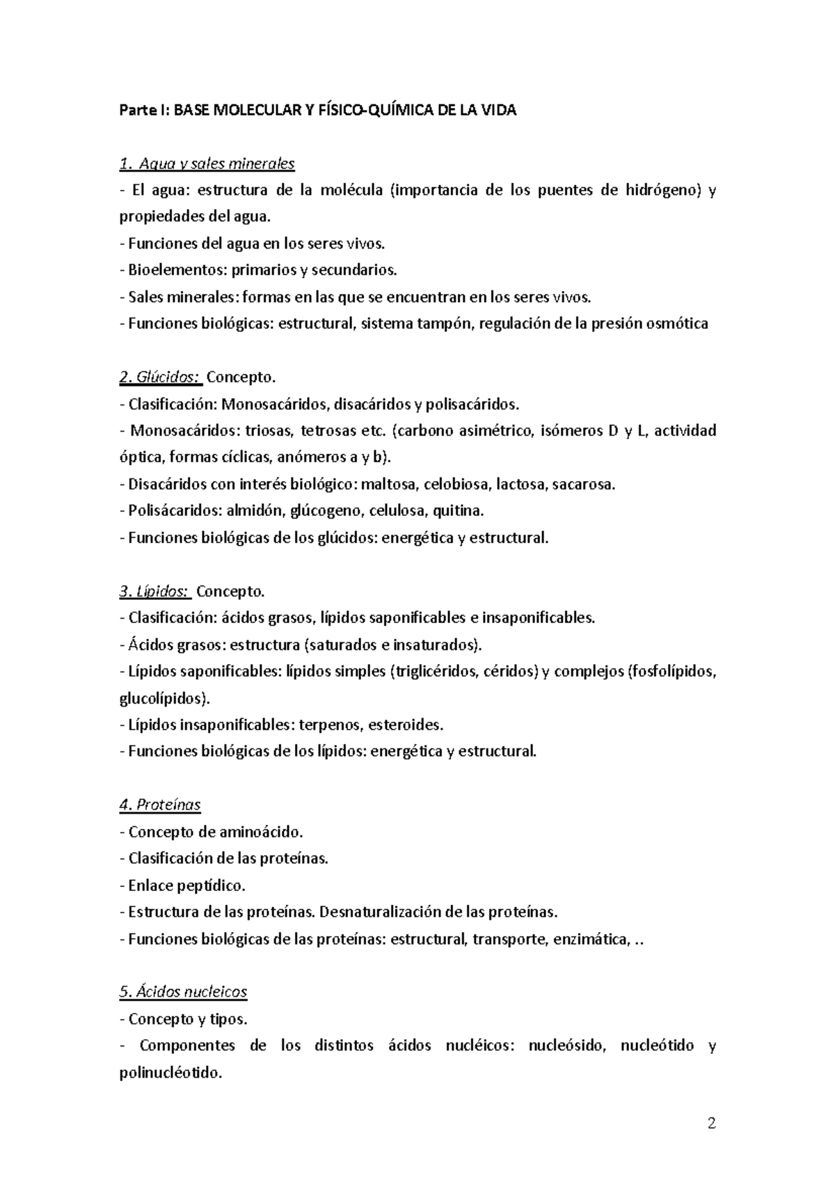 Índice Bloques - Parte I: BASE MOLECULAR Y FÍSICO-QUÍMICA DE LA VIDA Agua y sales minerales El ...