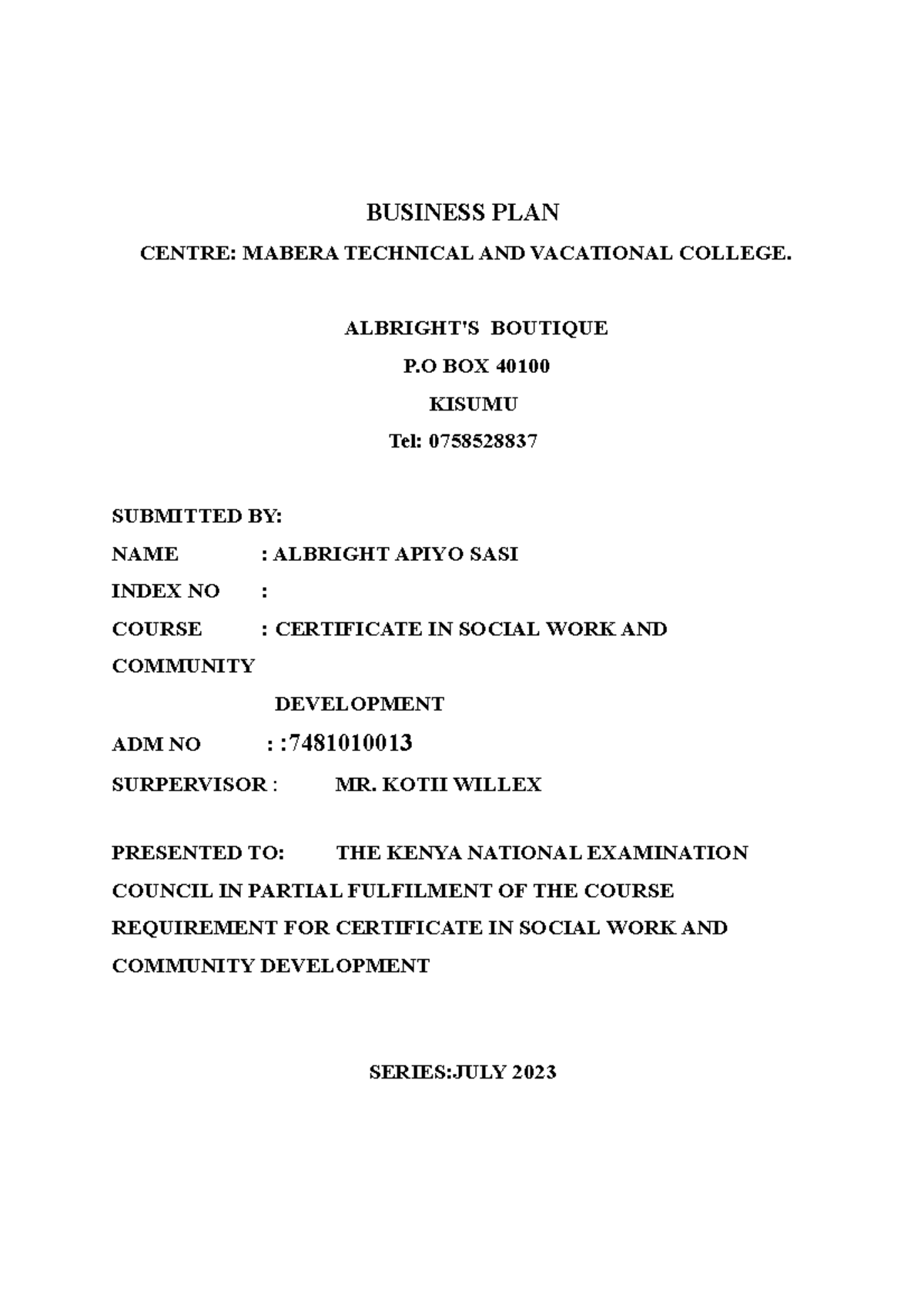 Albright'S Business PLAN - BUSINESS PLAN CENTRE: MABERA TECHNICAL AND ...