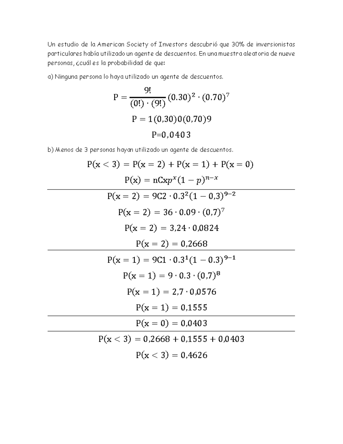 Ejercicio 1 - Un estudio de la American Society of Investors descubriÛ ...