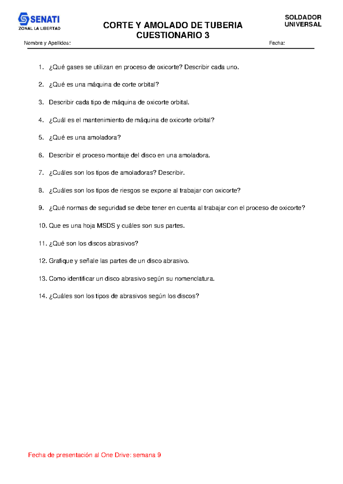 Cuestionario S3 - descripción 1 - ZONAL LA LIBERTAD SOLDADOR CORTE Y ...