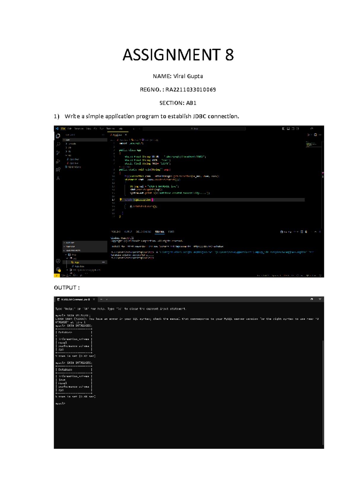 Advance programming practice - ASSIGNMENT 8 NAME: Viral Gupta REGNO. : RA SECTION: AB Write a ...